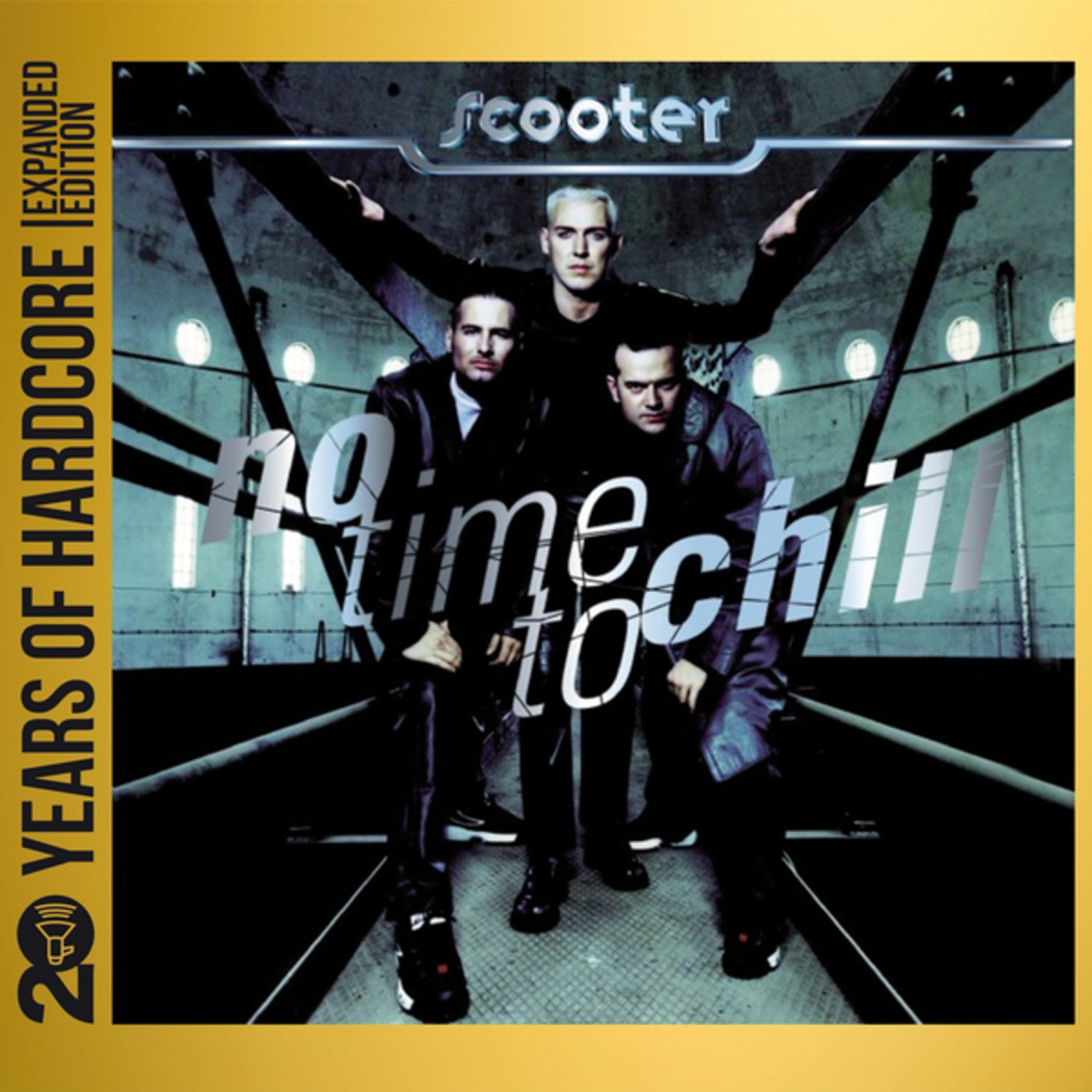 No Time To Chill (20 Years Of Hardcore Expanded Edition / Remastered ...