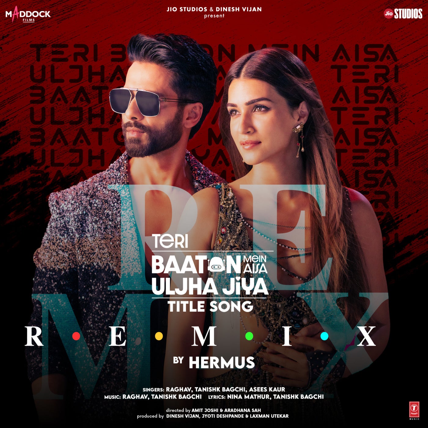 Teri Baaton Mein Aisa Uljha Jiya Title Song Remix by Raghav, Tanishk Bagchi, Asees Kaur and ...