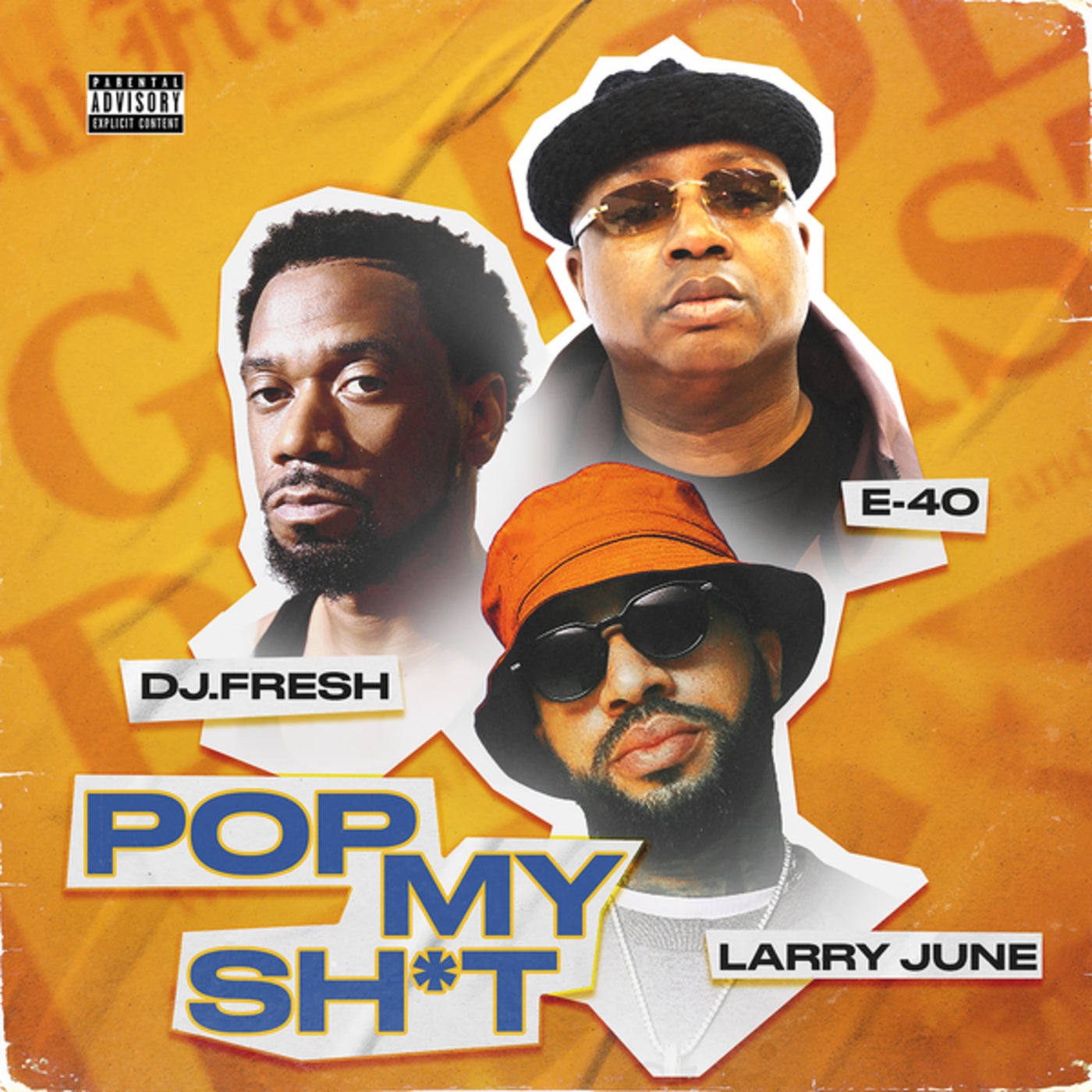 Pop My Shit by E-40, Larry June, DJ.Fresh and Dreebo on Beatsource