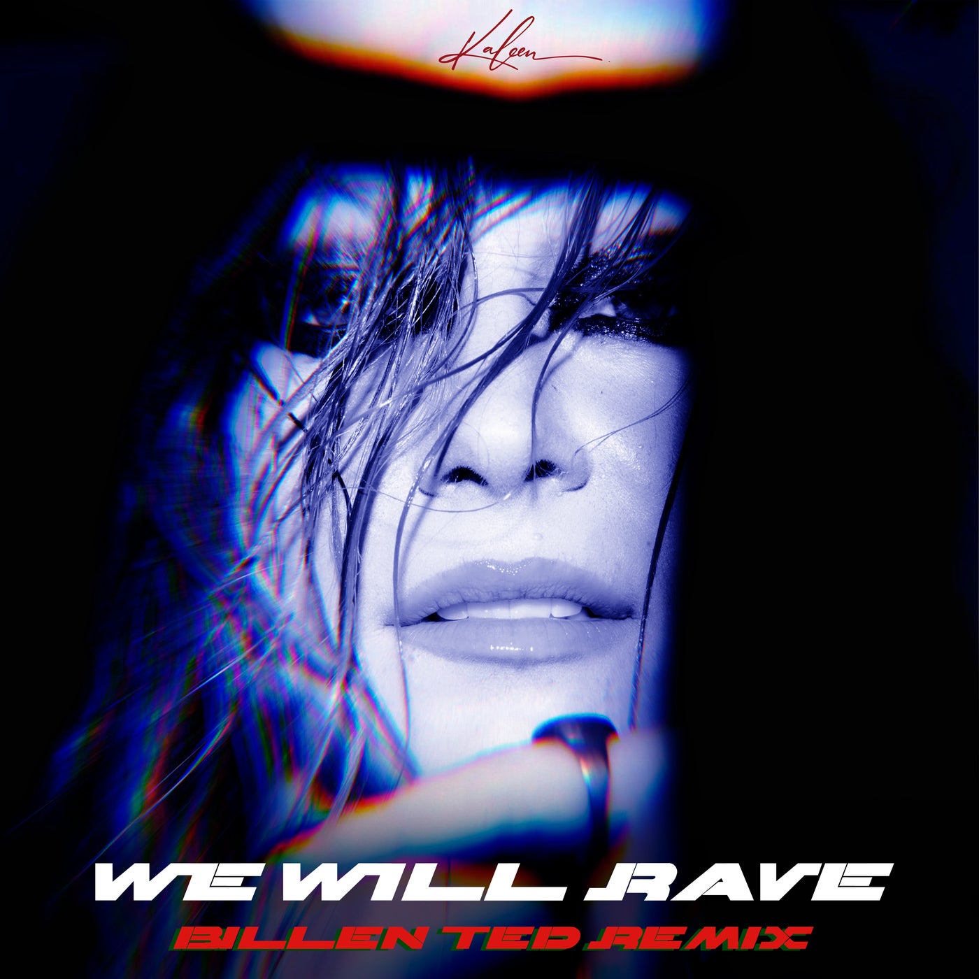 We Will Rave (Billen Ted Remix) by Kaleen on Beatsource