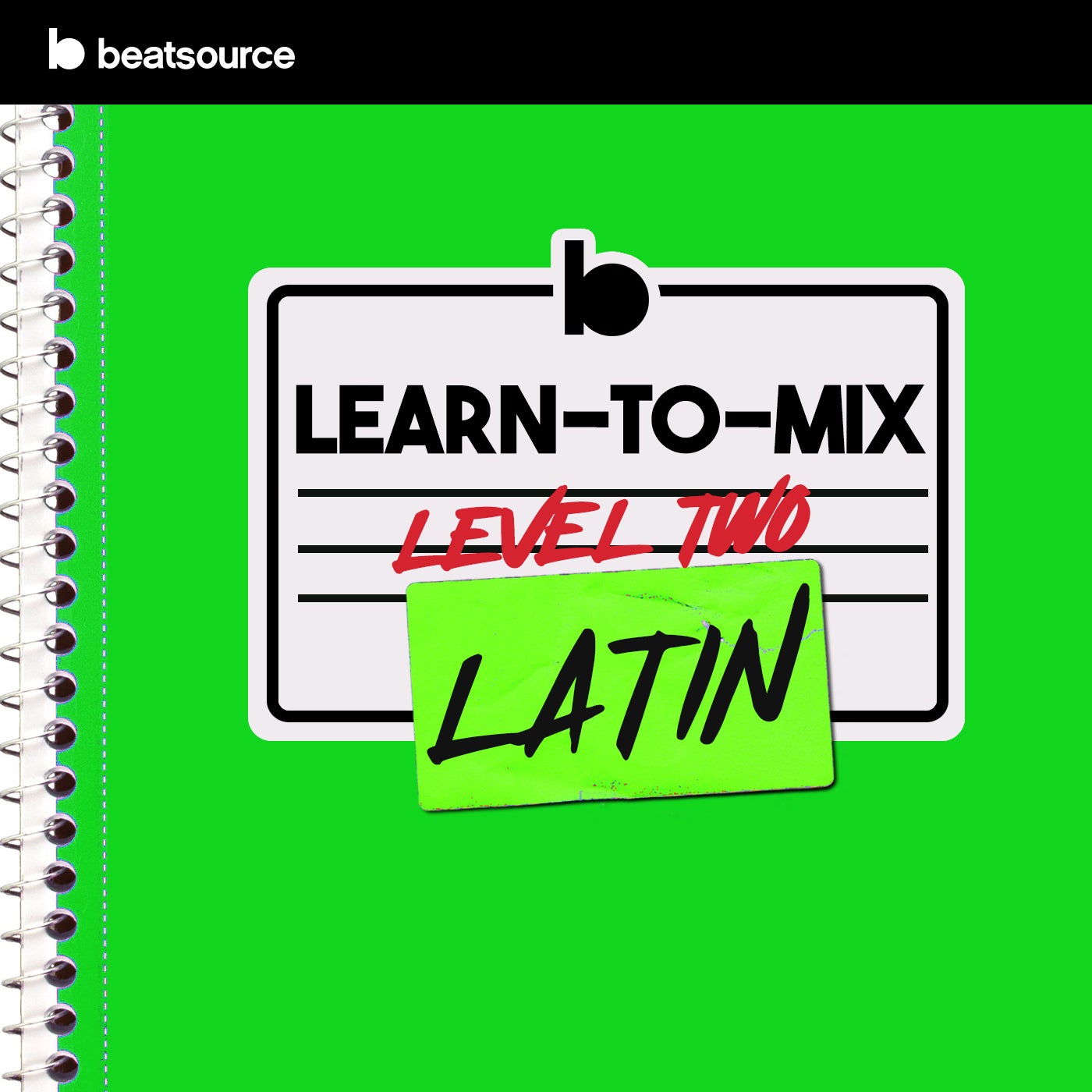 Learn-To-Mix Level 2 - Latin, a playlist for DJs.