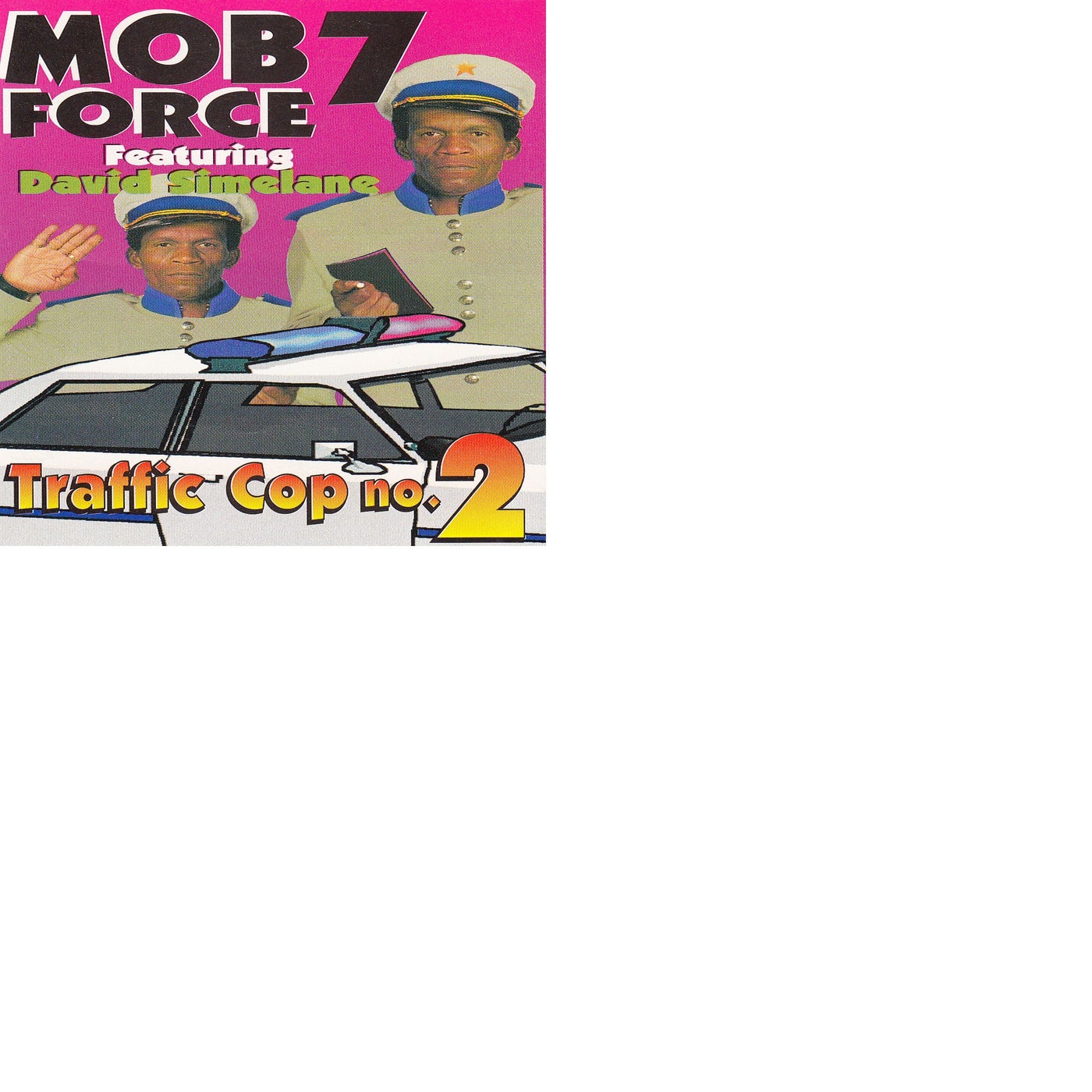 Traffic Cop No.2 (feat.David Simelane) by Mob Force 7 on Beatsource