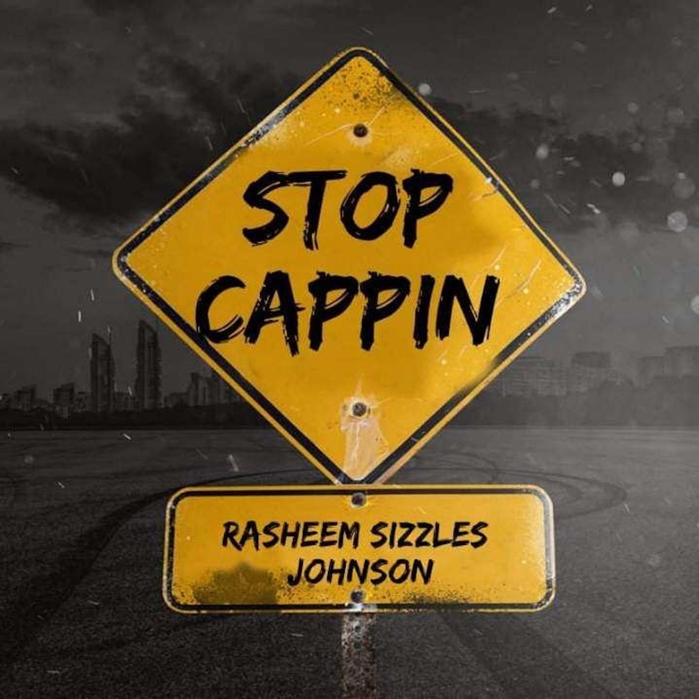 Stop Cappin by Rasheem Sizzles Johnson on Beatsource