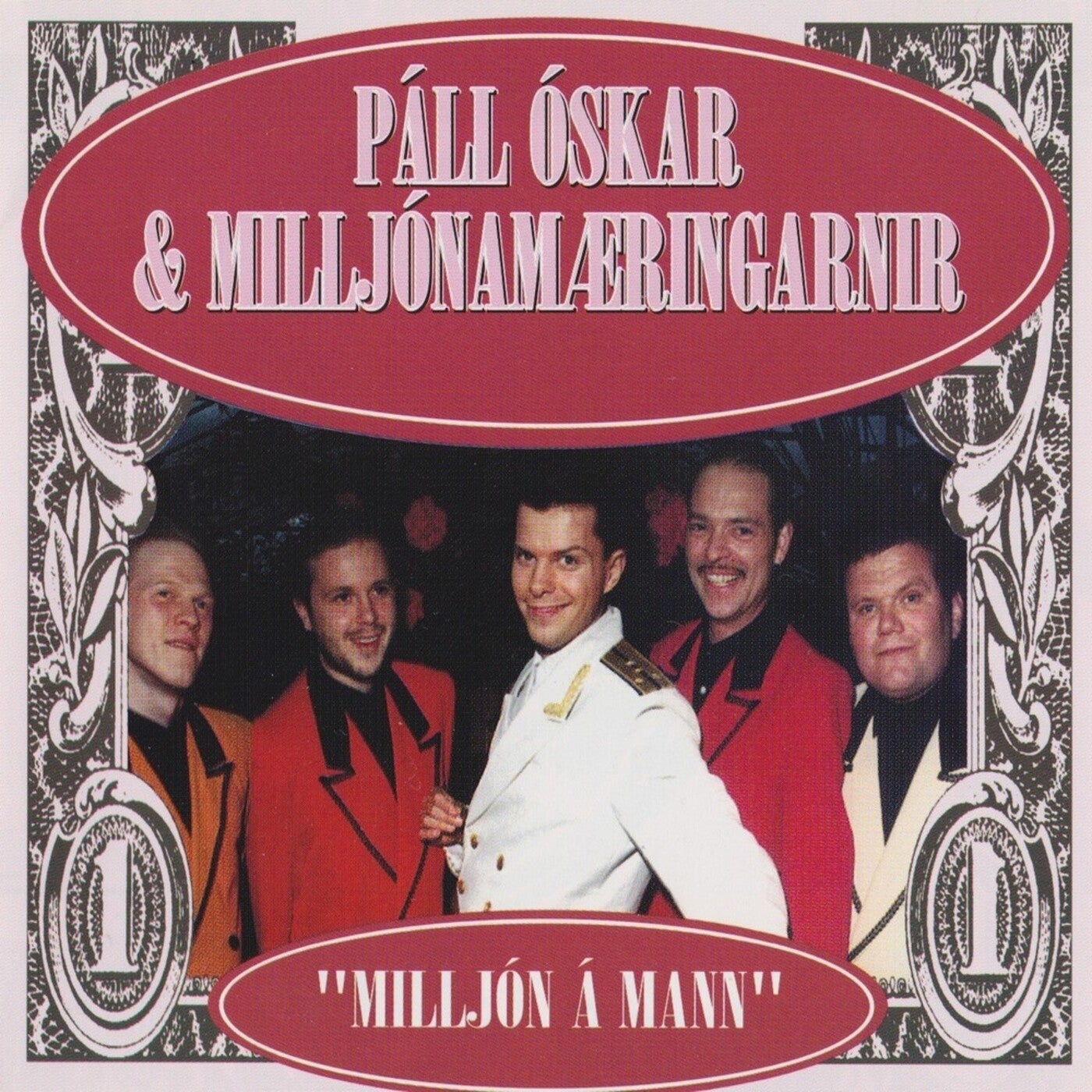 Milljón á mann by Páll Óskar, Milljónamæringarnir and Bogomil Font on ...