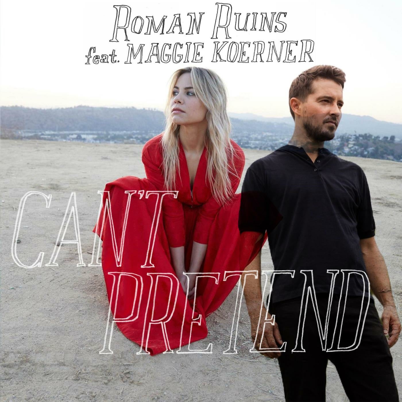 Can't Pretend by Maggie Koerner and Roman Ruins on Beatsource