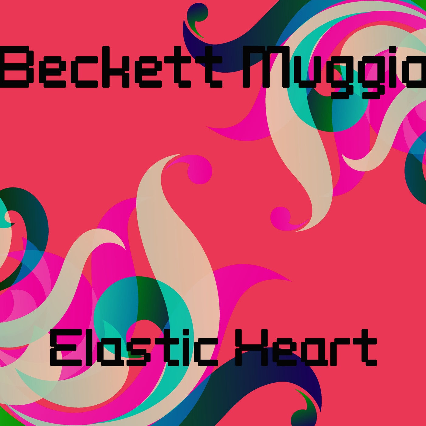 Elastic Heart by Beckett Muggia on Beatsource