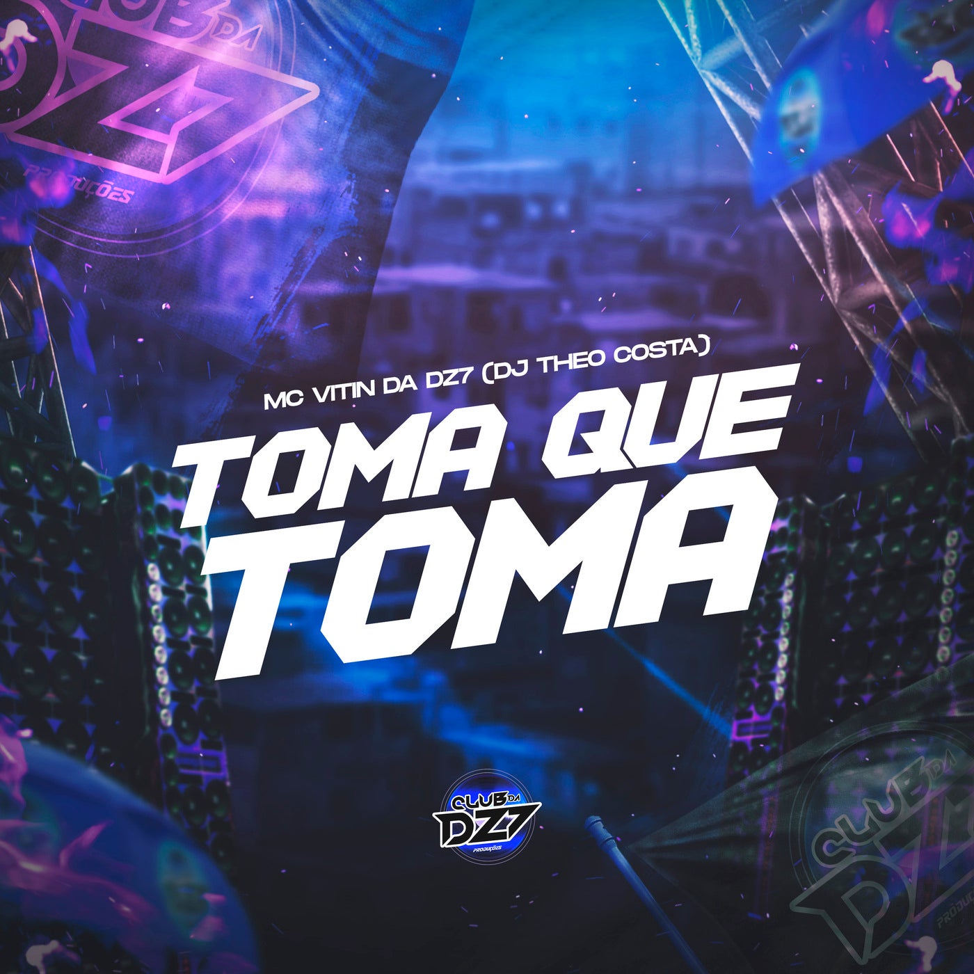 TOMA QUE TOMA by MC VITIN DA DZ7 and DJ Theo Costa on Beatsource