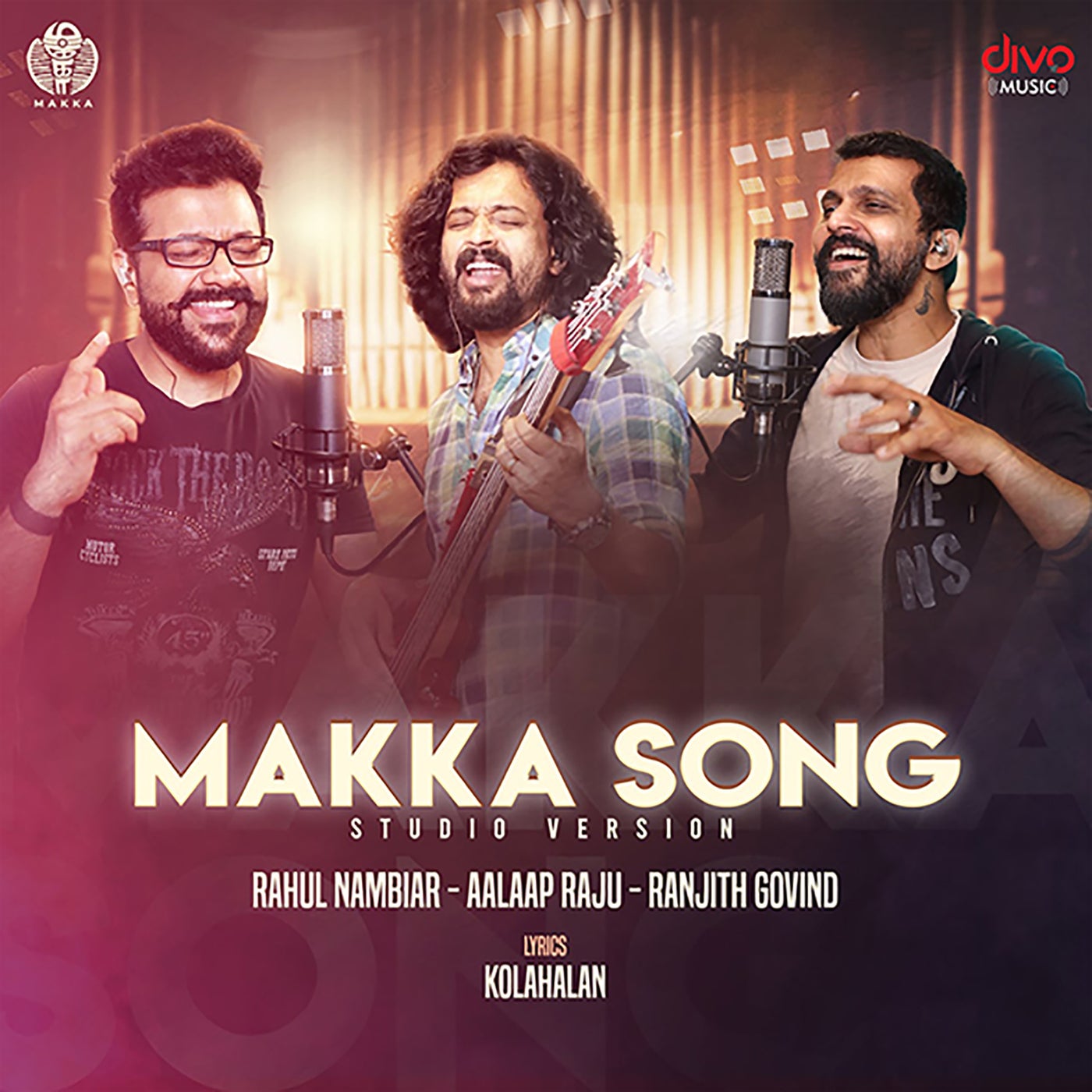 Makka Song (Studio Version) by Aalaap Raju, Ranjith Govind, Rahul ...