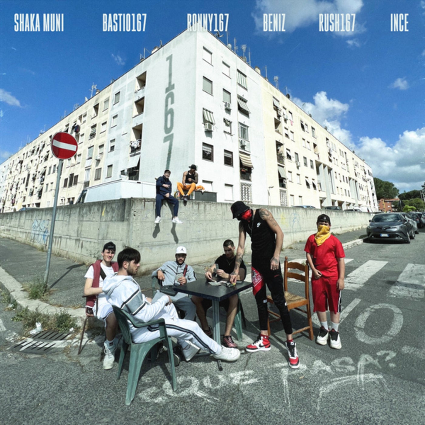 Que Pasa by INCE, Shaka Muni, Beniz, Ronny 167, Rush 167 and Bastio 167 ...