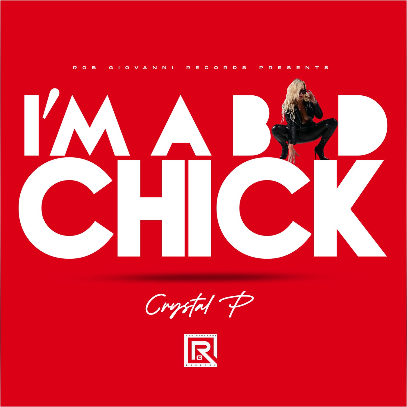 I'm A-Bad Chick by Crystal P on Beatsource