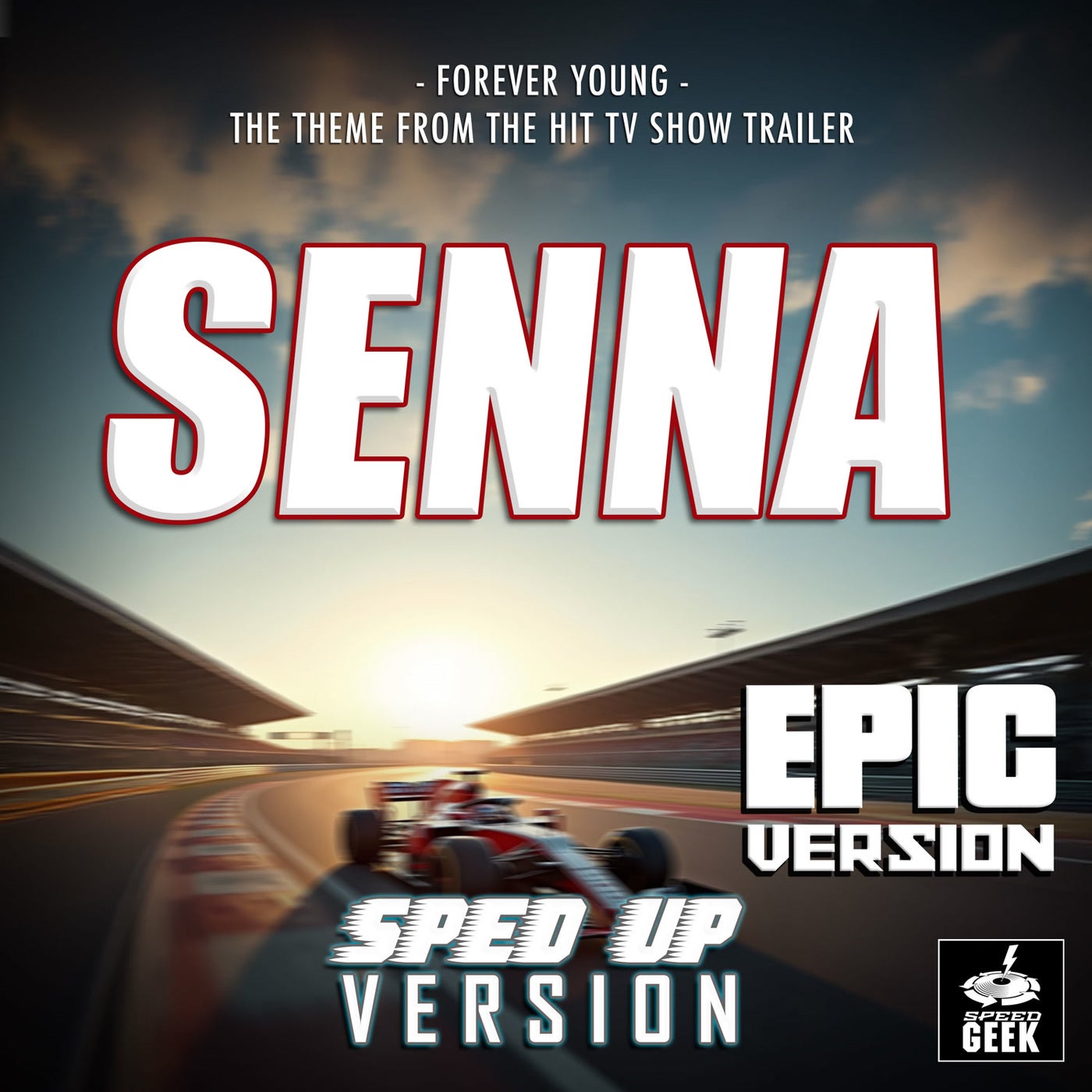 Forever Young (From "Senna TV Trailer") [Epic Version] (Sped-Up Version ...