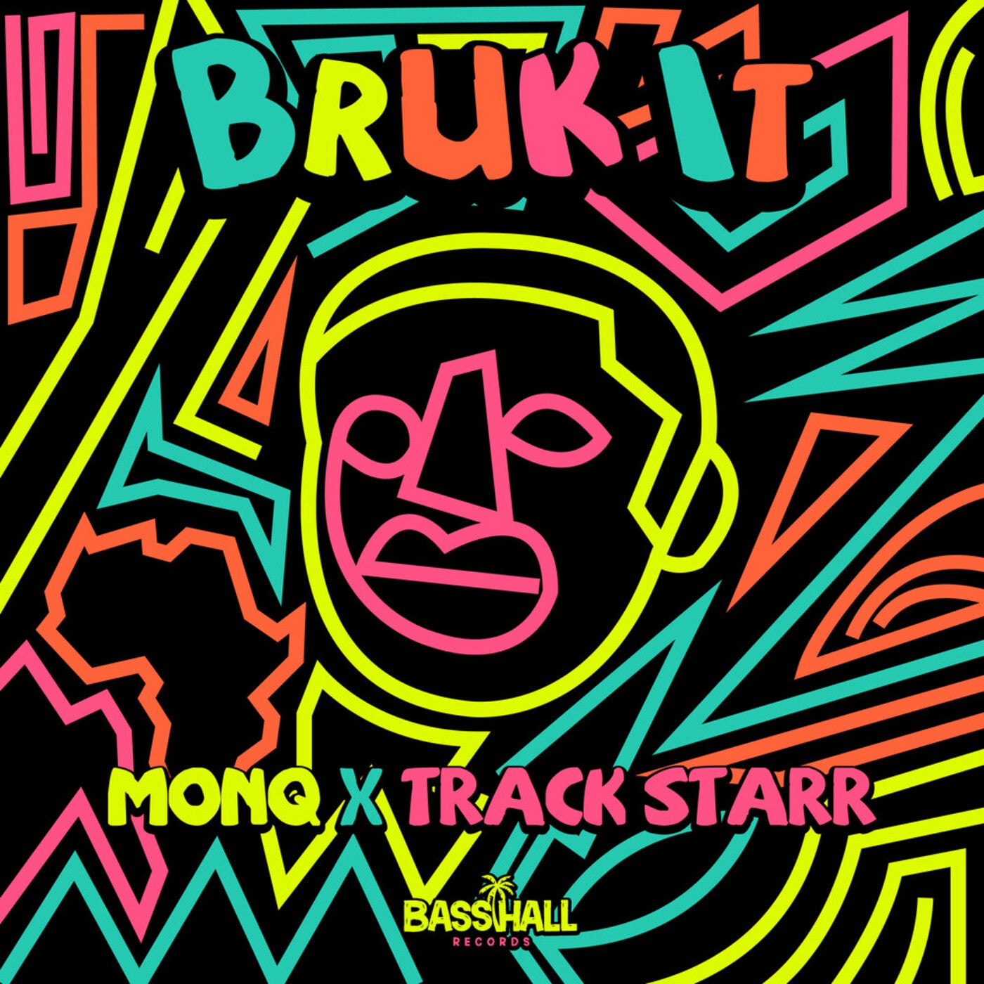BRUK IT by Track Starr and Monq on Beatsource
