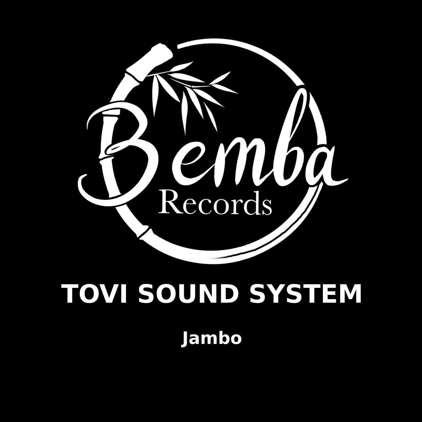 Jambo (Original Afro Mix) by Tovi Sound System on Beatsource