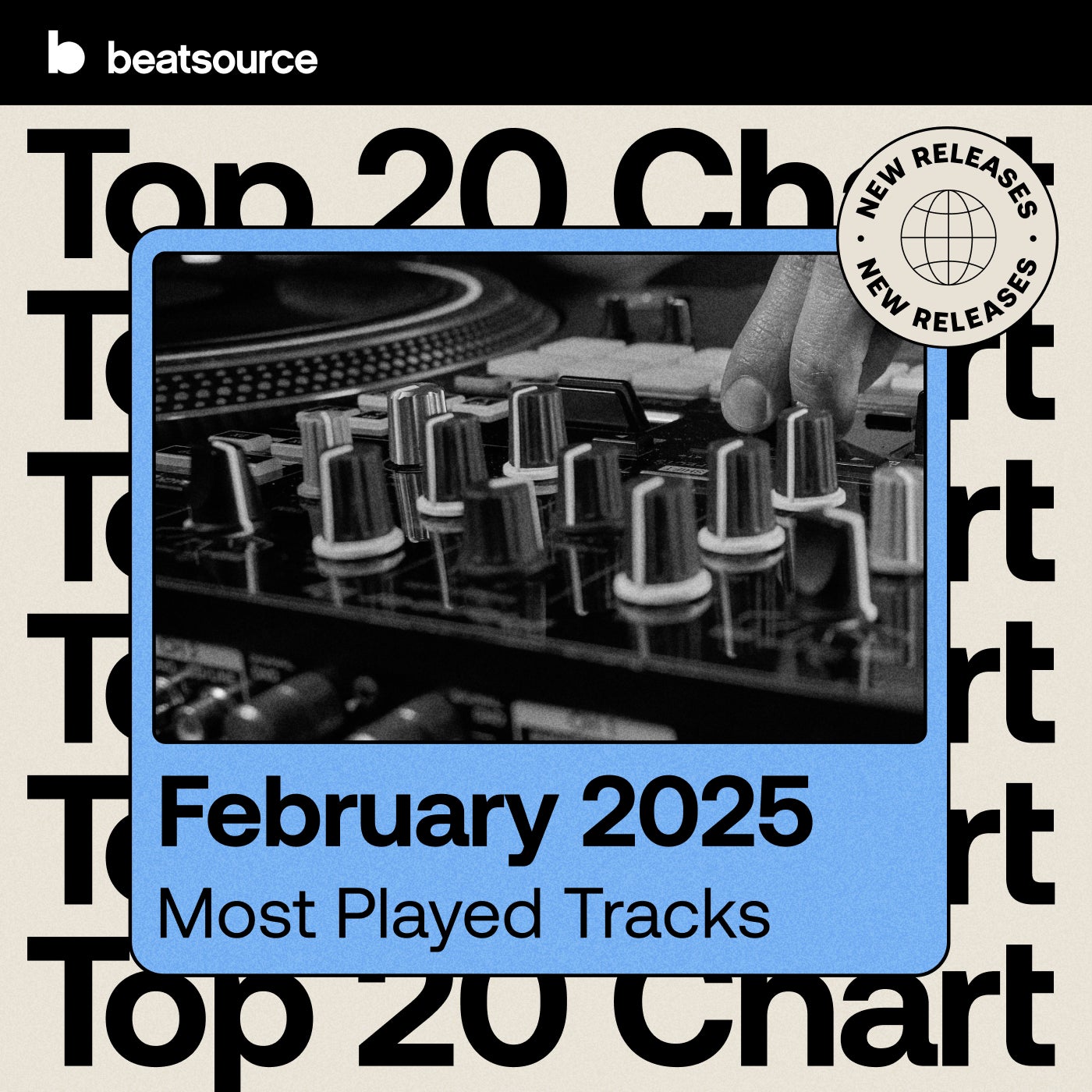 Top 20 - New Releases - Feb 2025 Playlist for DJs on Beatsource