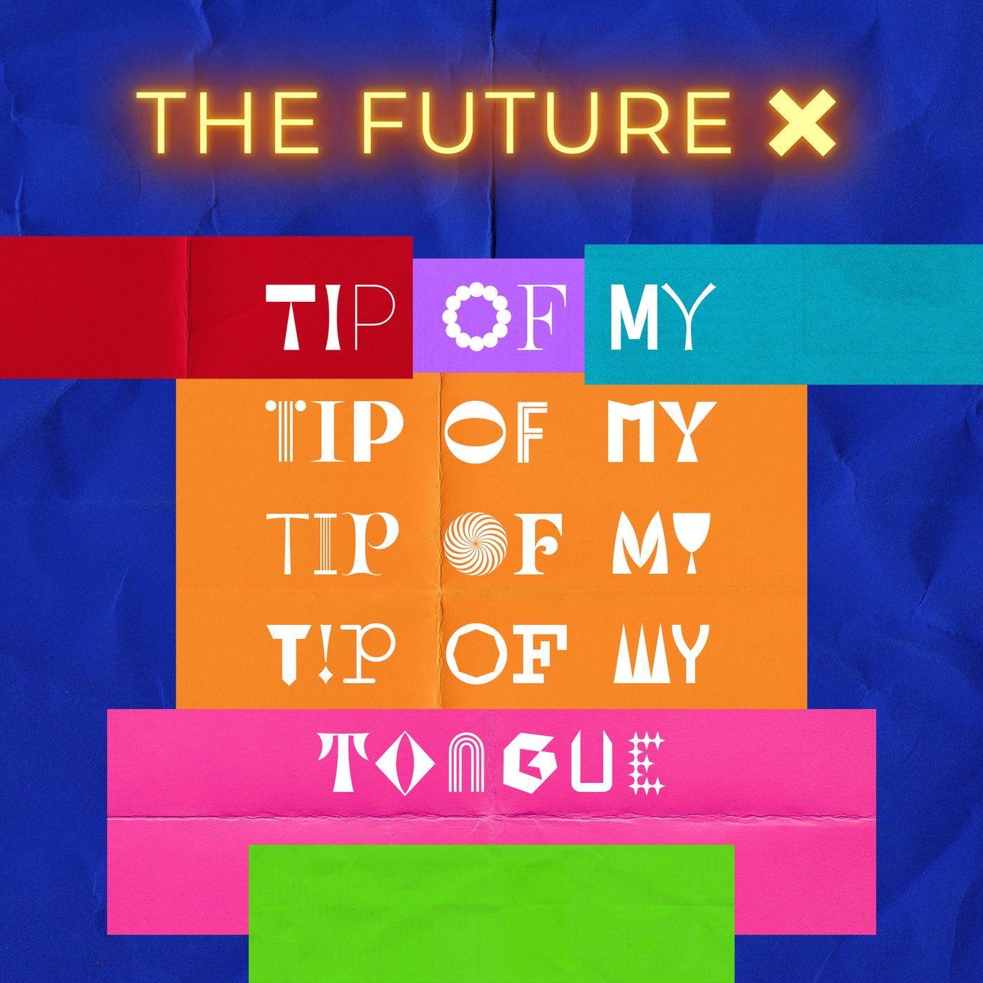 Tip Of My Tongue by The Future X on Beatsource