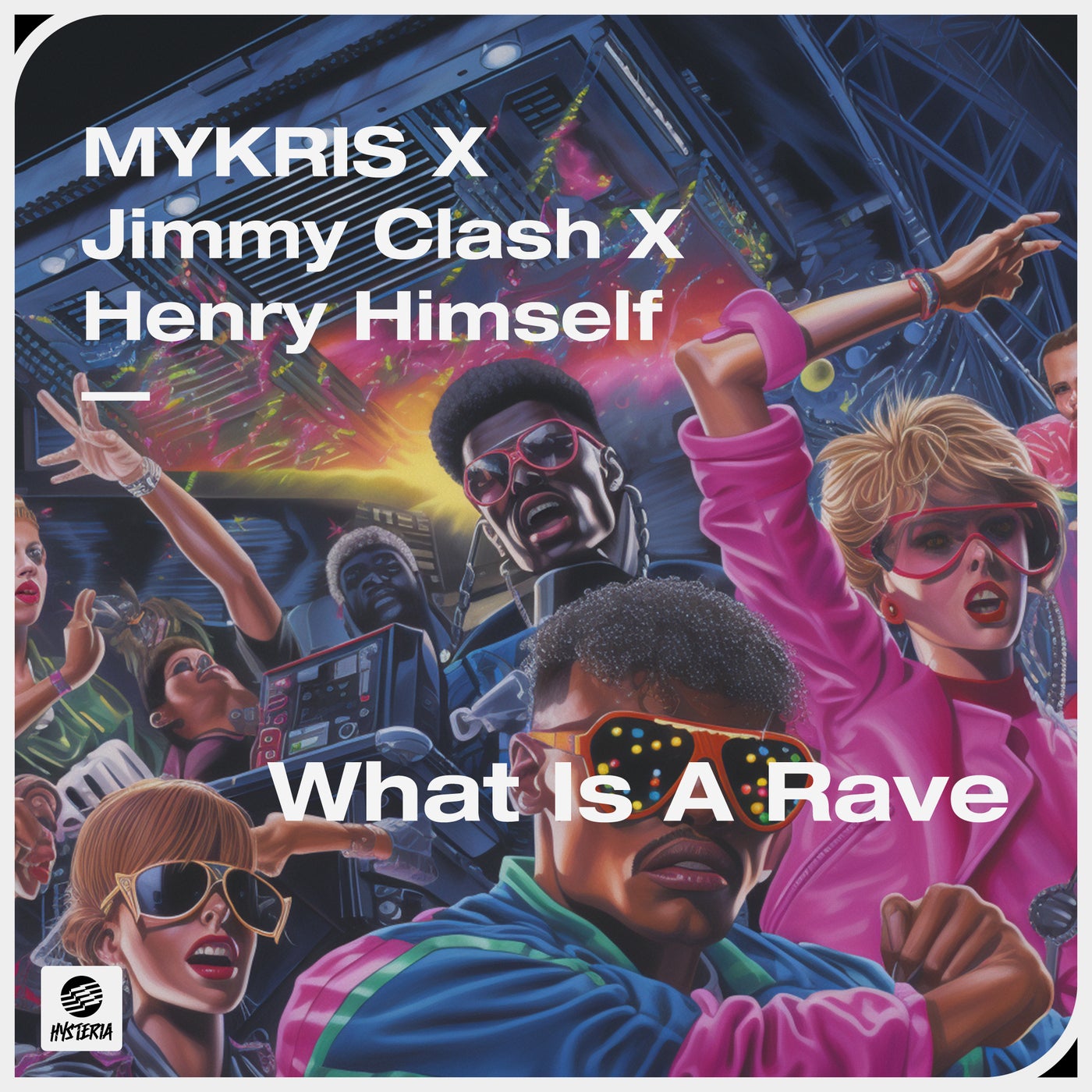 What Is A Rave by Mykris, Jimmy Clash and Henry Himself on Beatsource