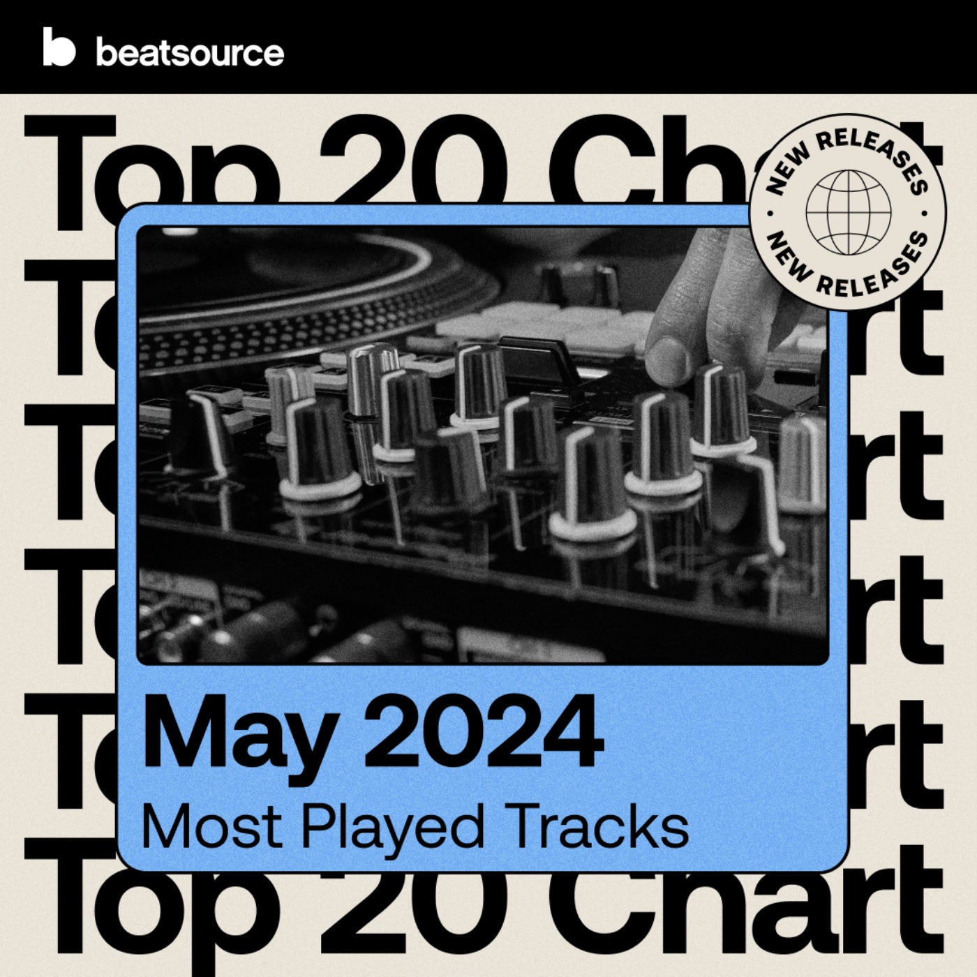 Top 20 - New Releases - May 2024 Playlist for DJs on Beatsource