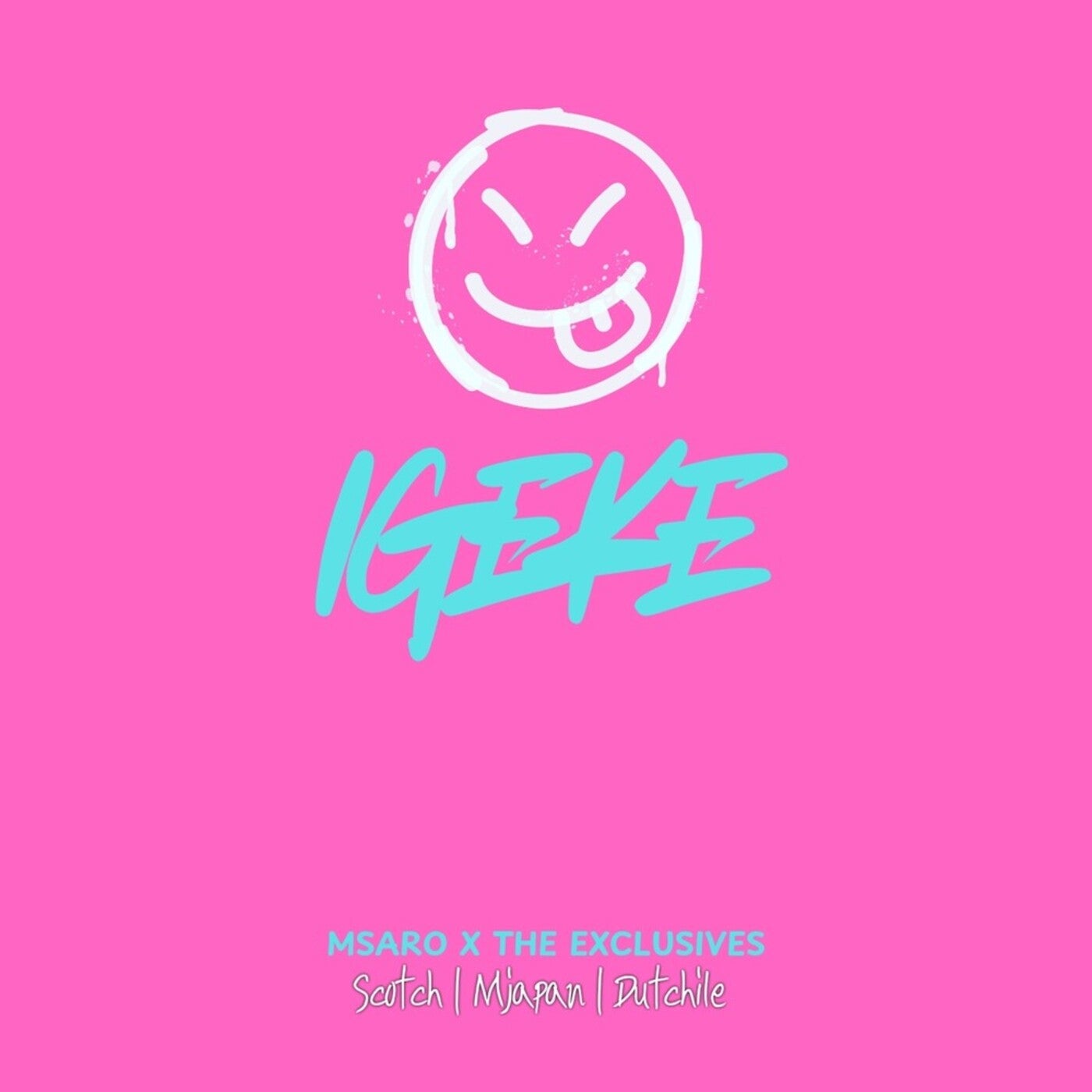 IGEKE by Scotch, Msaro, Mjapan, Dutchile and The Exclusives on Beatsource