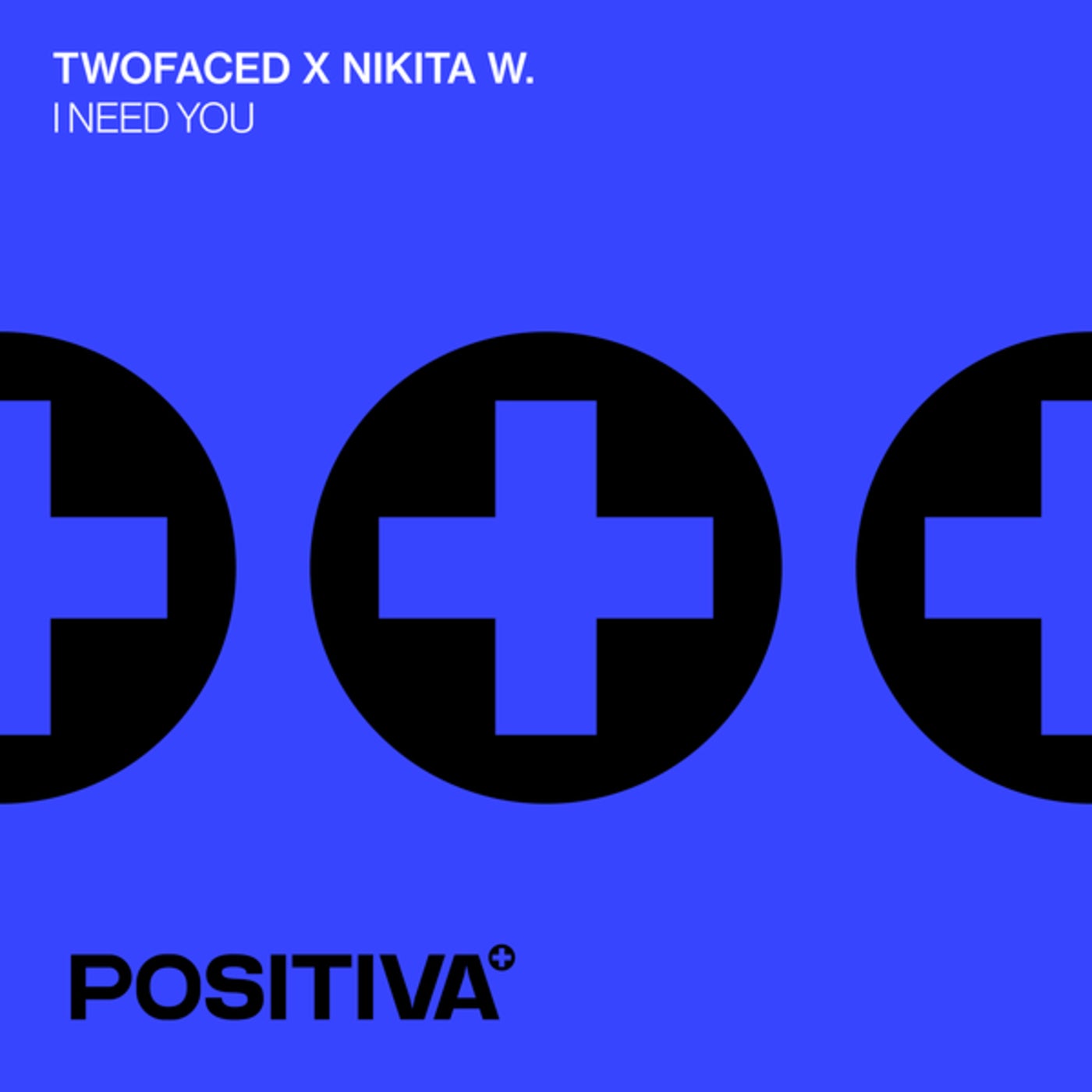 I Need You (Extended Mix) by Nikita W. and TWOFACED on Beatsource