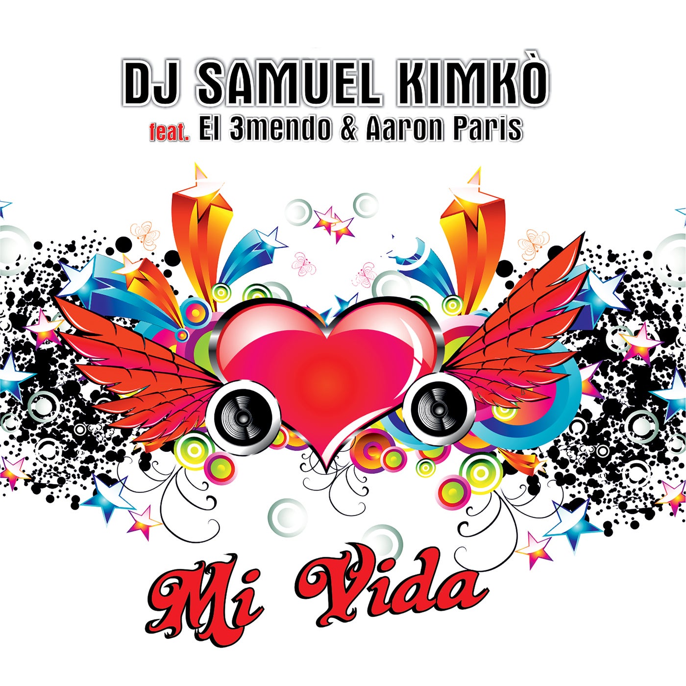 Mi Vida by Dj Samuel Kimko, El 3Mendo and Aaron Paris on Beatsource