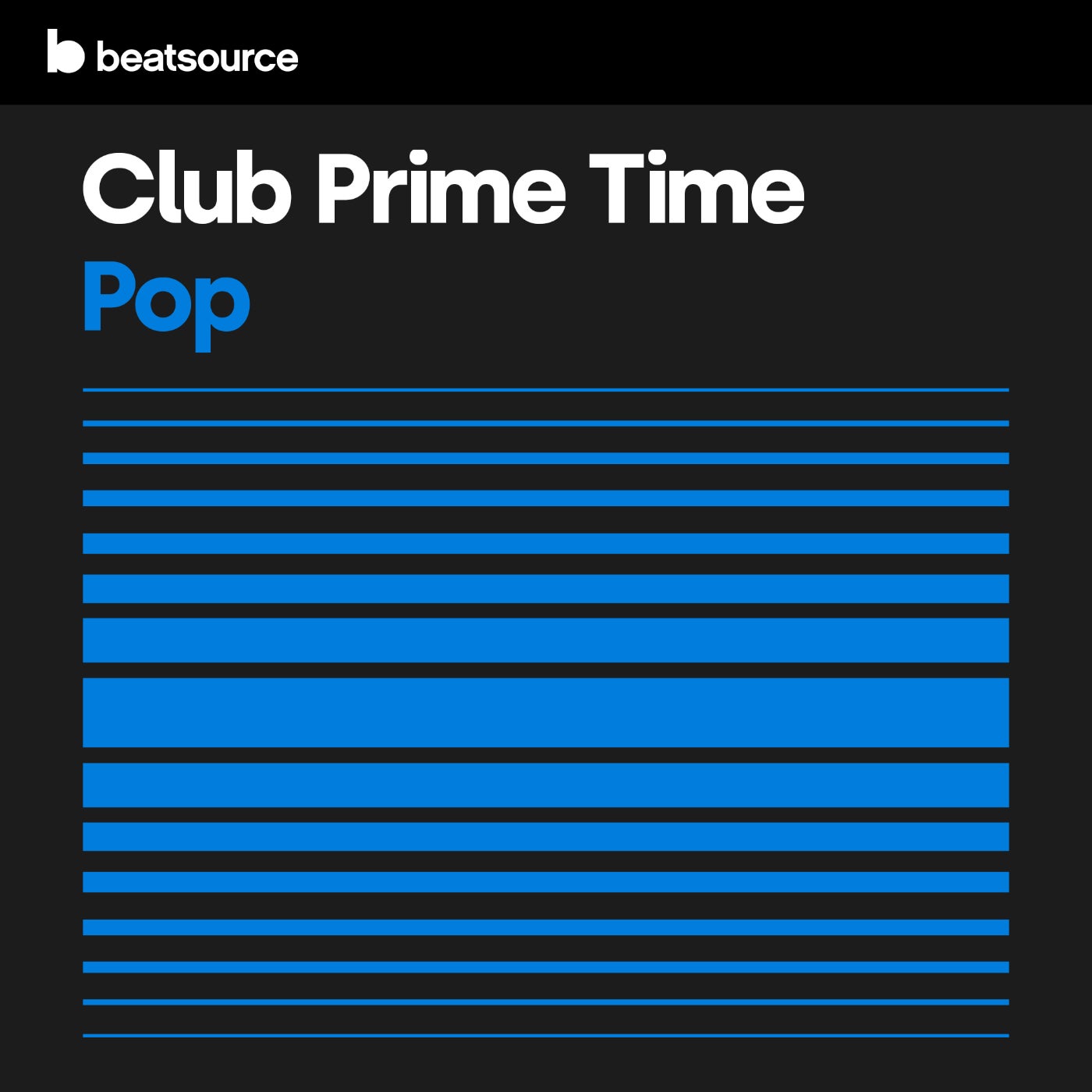 Club Prime Time - Pop Playlist for DJs on Beatsource