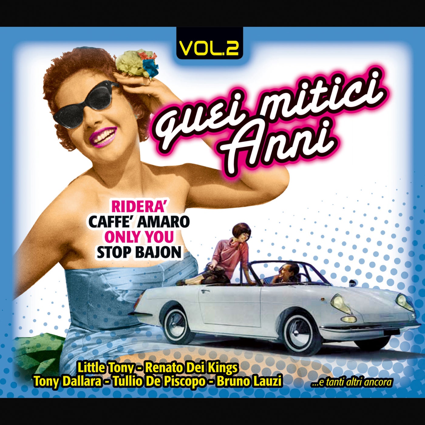 Quei mitici anni, Vol.2 by Mauro Ottolini, Edoardo Vianello, Bobby Solo ...