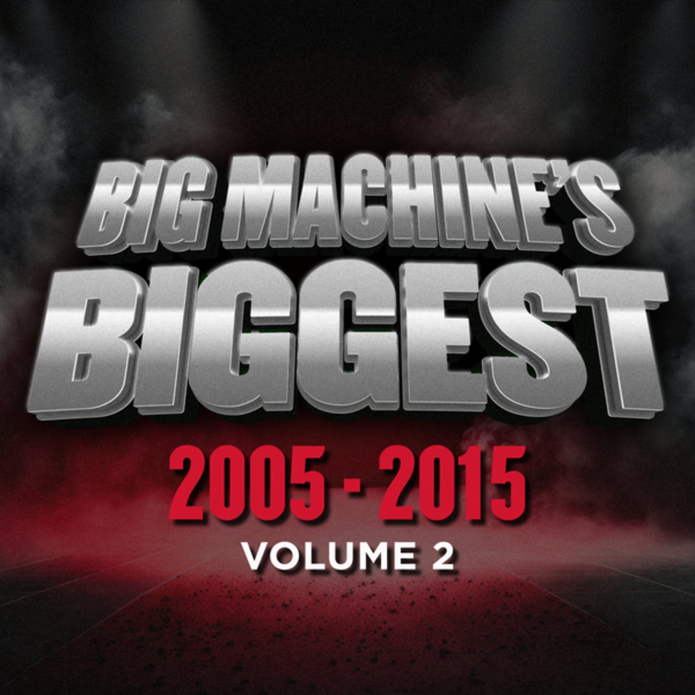 Big Machine's Biggest: 2005-2015, Volume 2 by Rascal Flatts, Florida ...