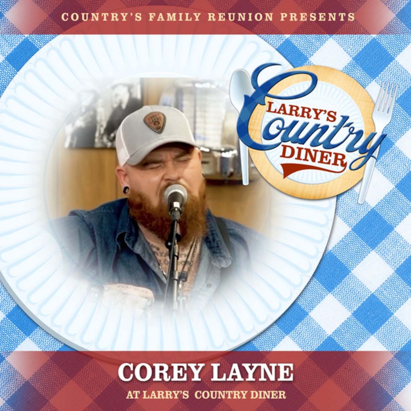 Corey Layne at Larry's Country Diner (Live / Vol. 1) by Country's ...