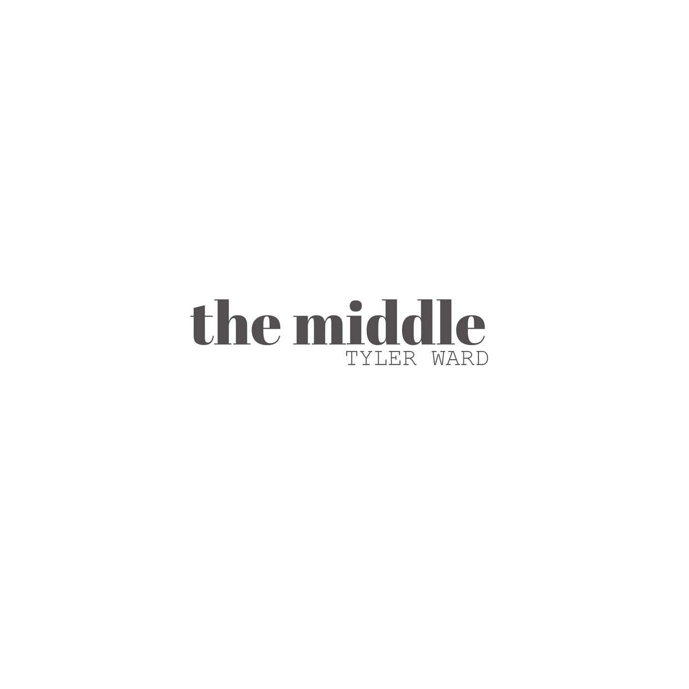 The Middle (Acoustic) by Tyler Ward on Beatsource