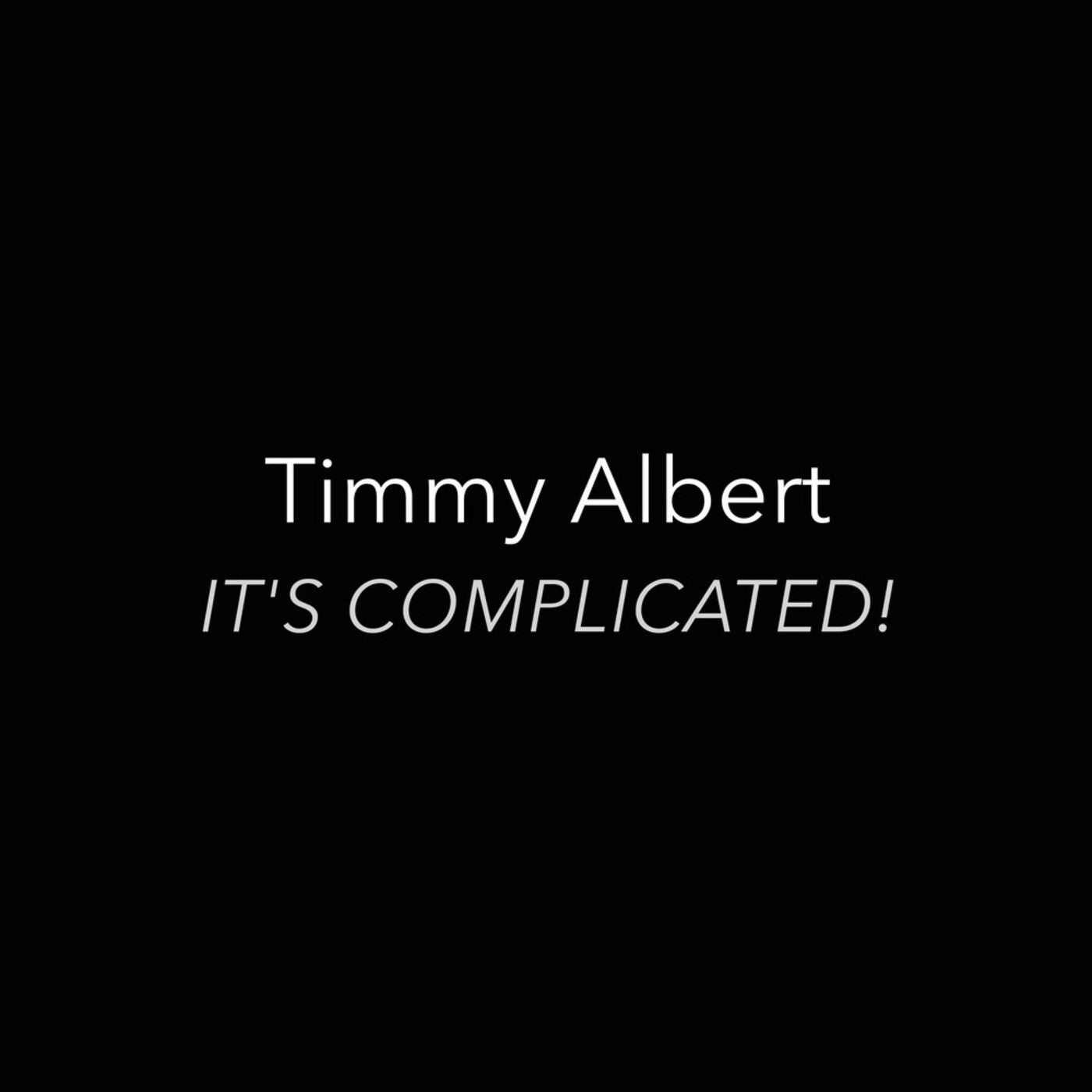 IT'S COMPLICATED! by Timmy Albert on Beatsource