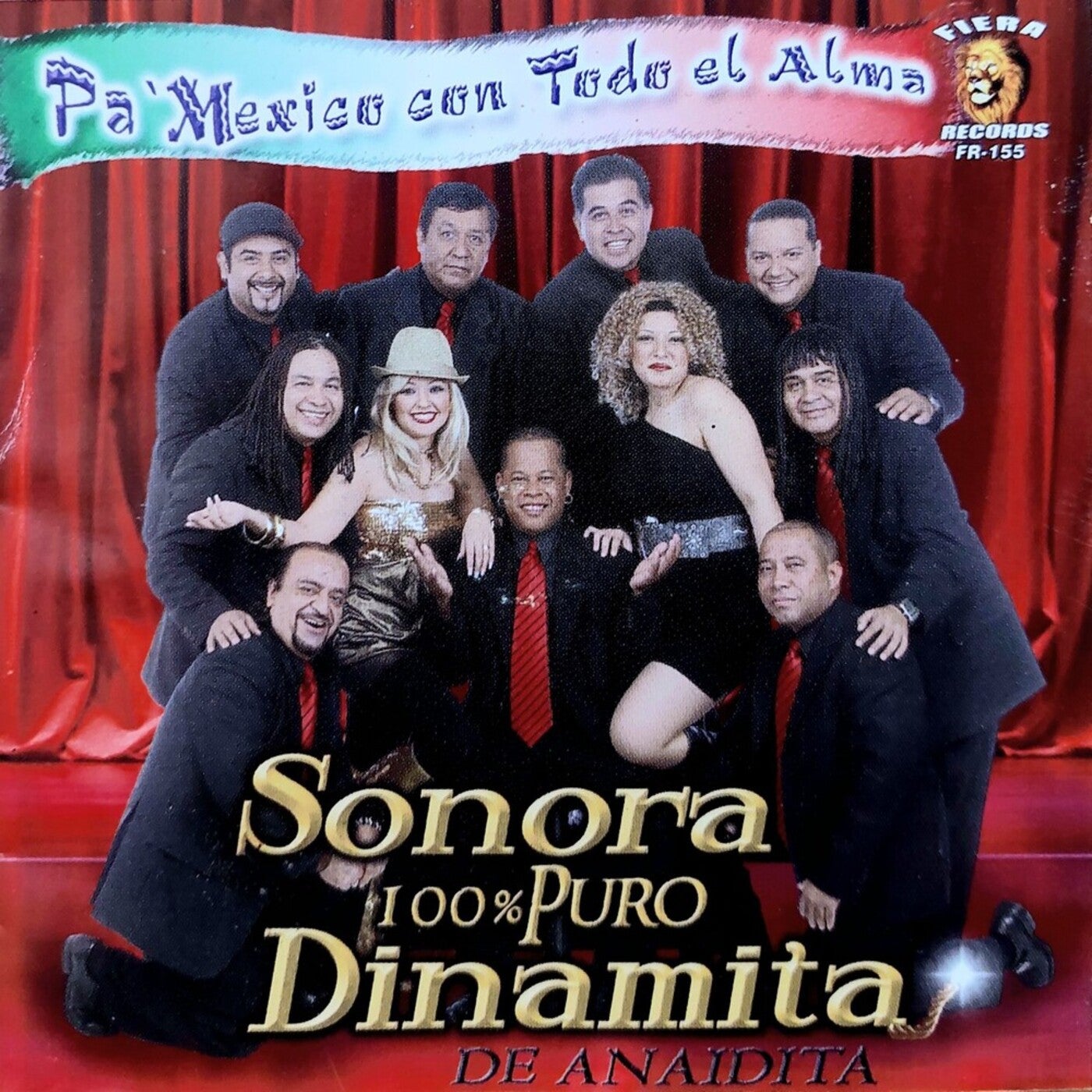 Pa' México Con Todo El Alma by Sonora 100%% Puro Dinamita De Anaidita ...