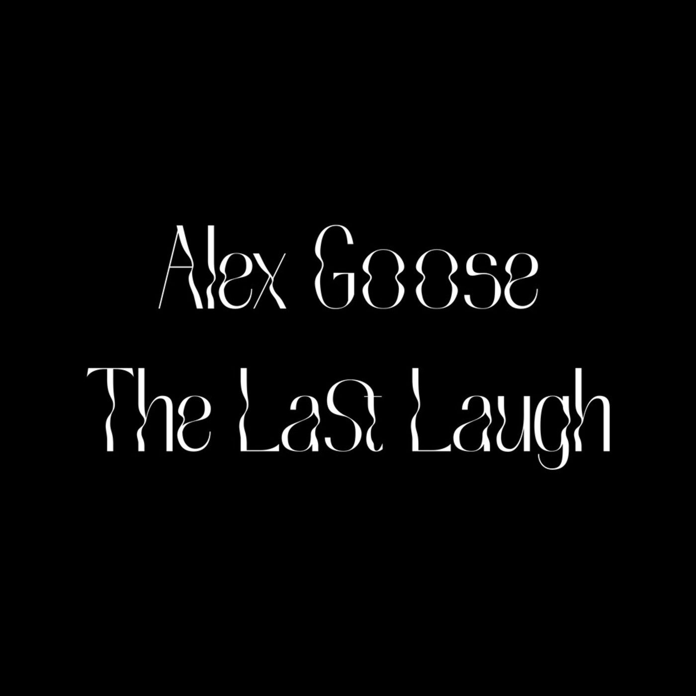 The Last Laugh by Alex Goose on Beatsource