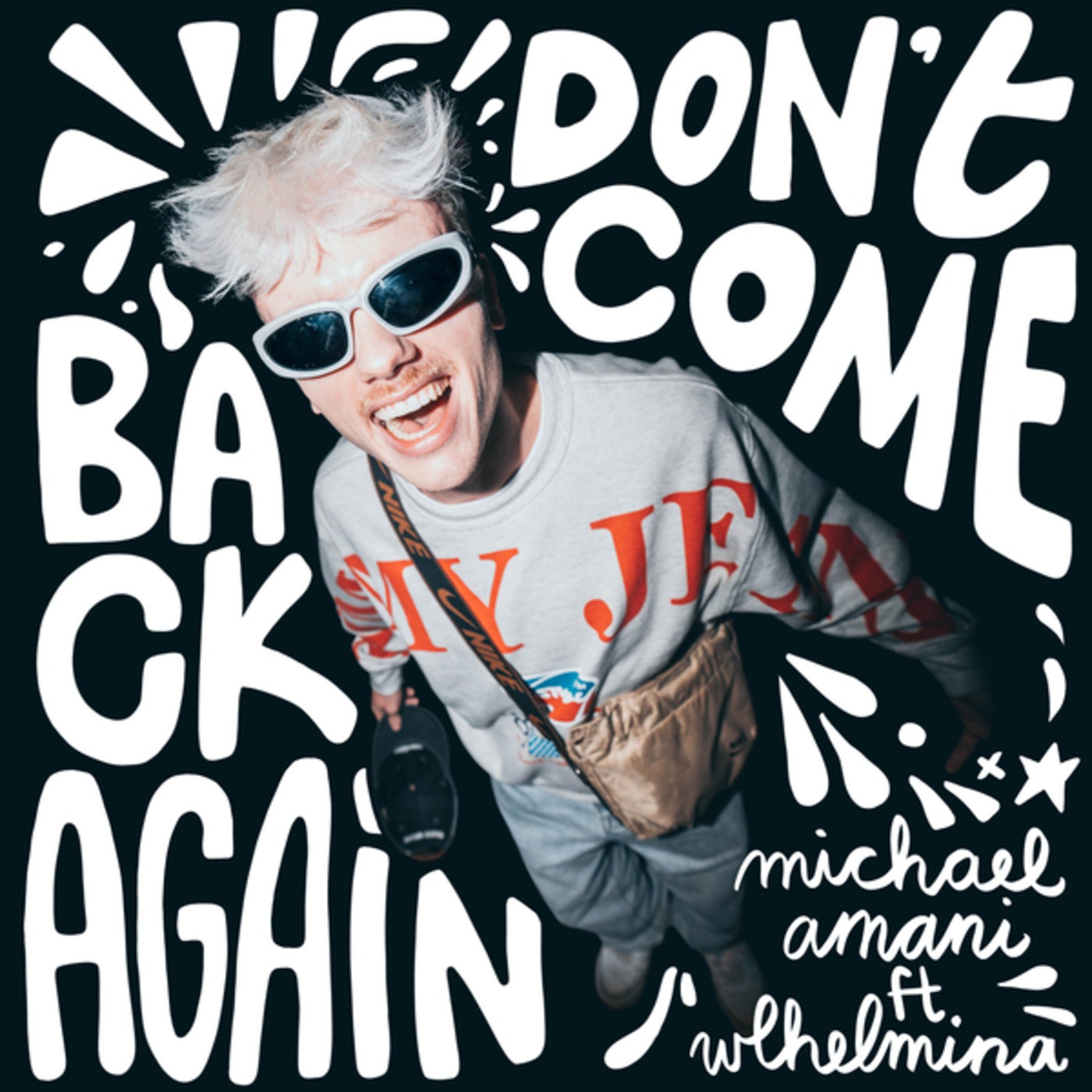 Don't Come Back Again by Michael Amani and WLHELMINA on Beatsource