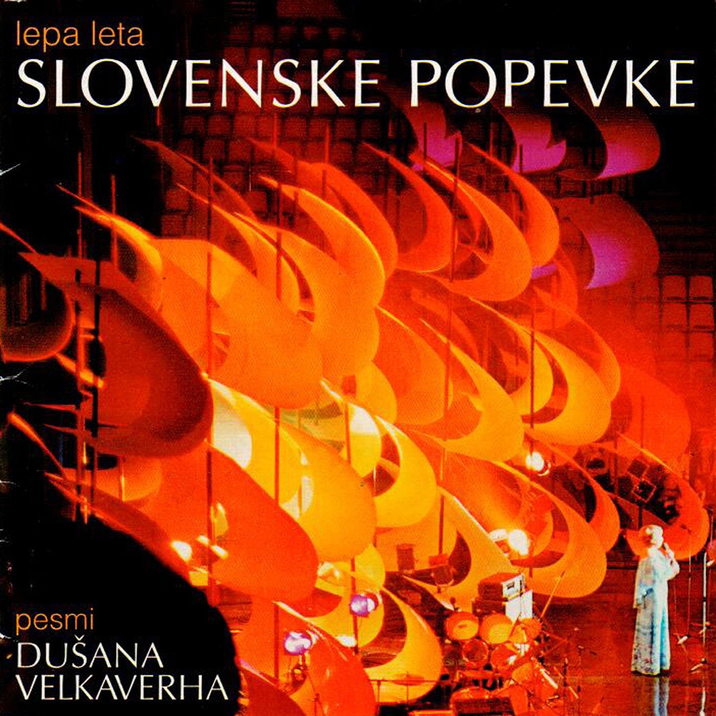 Lepa leta slovenske popevke: Pesmi Dušana Velkaverha by Majda Sepe ...
