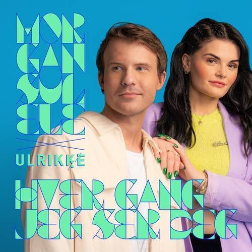 Hver gang jeg ser deg by Morgan Sulele and Ulrikke on Beatsource