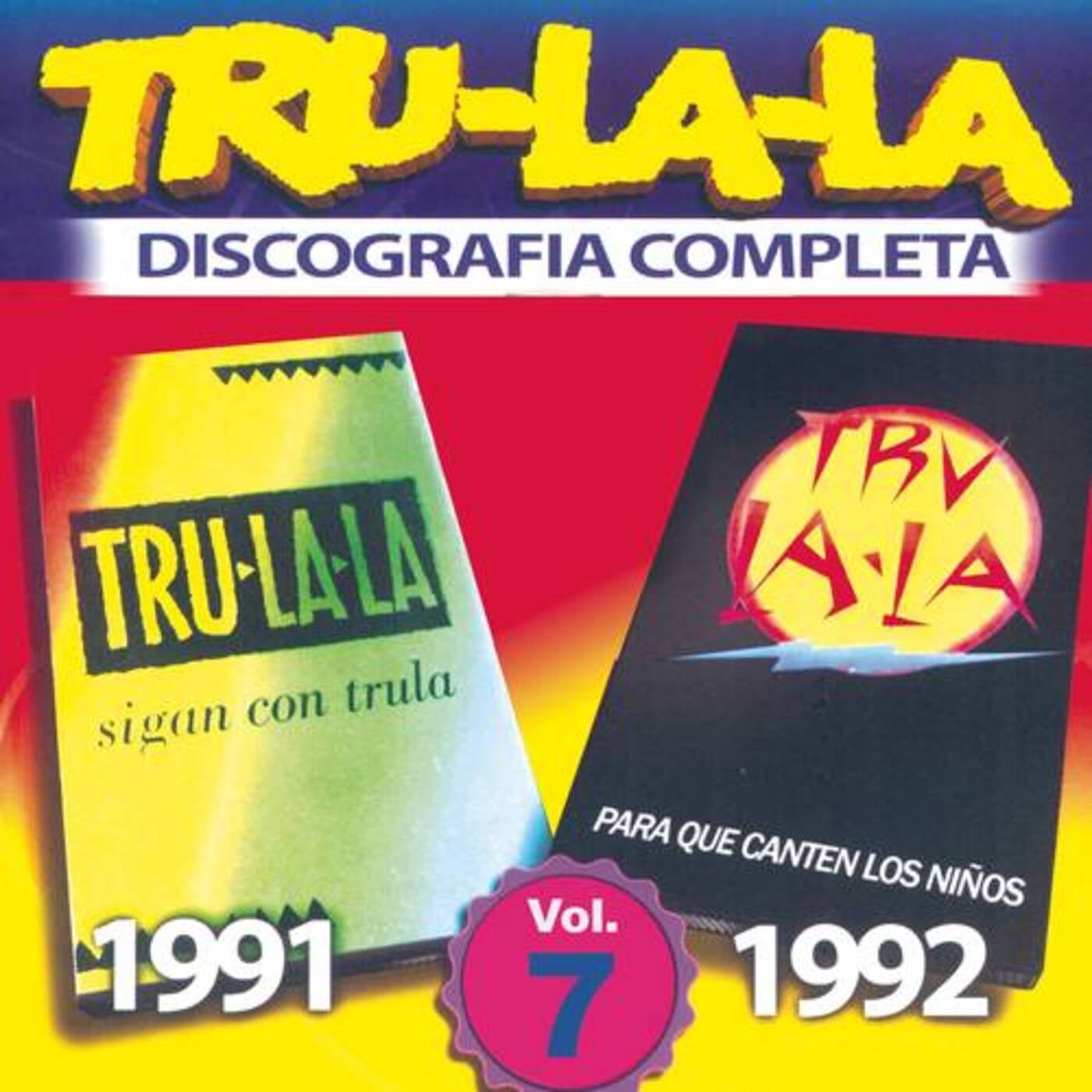 Tru La La: Discografía Completa Vol.7 by Tru La La on Beatsource