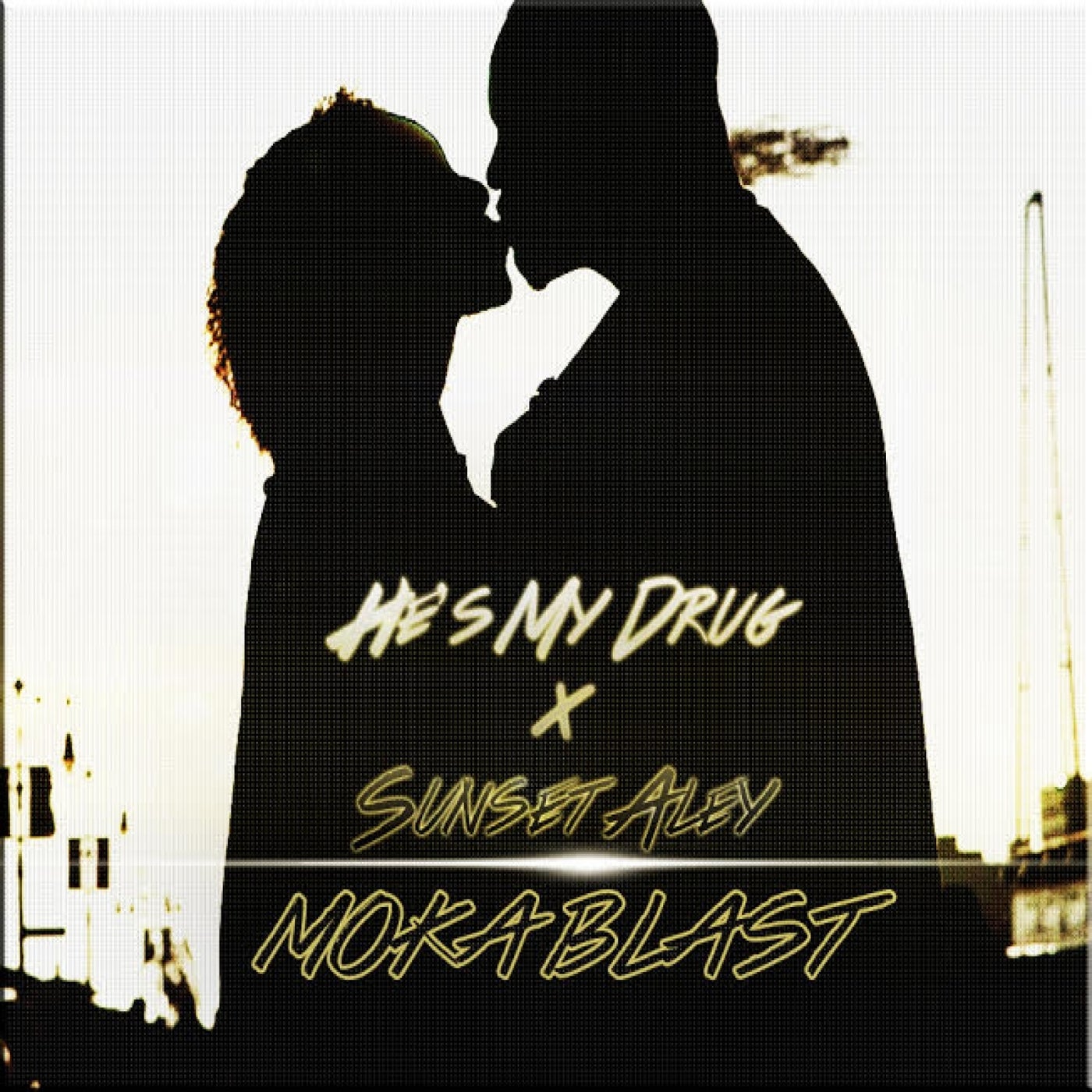 He's My Drug (feat. Sunset Aley) - Single by Moka Blast on Beatsource
