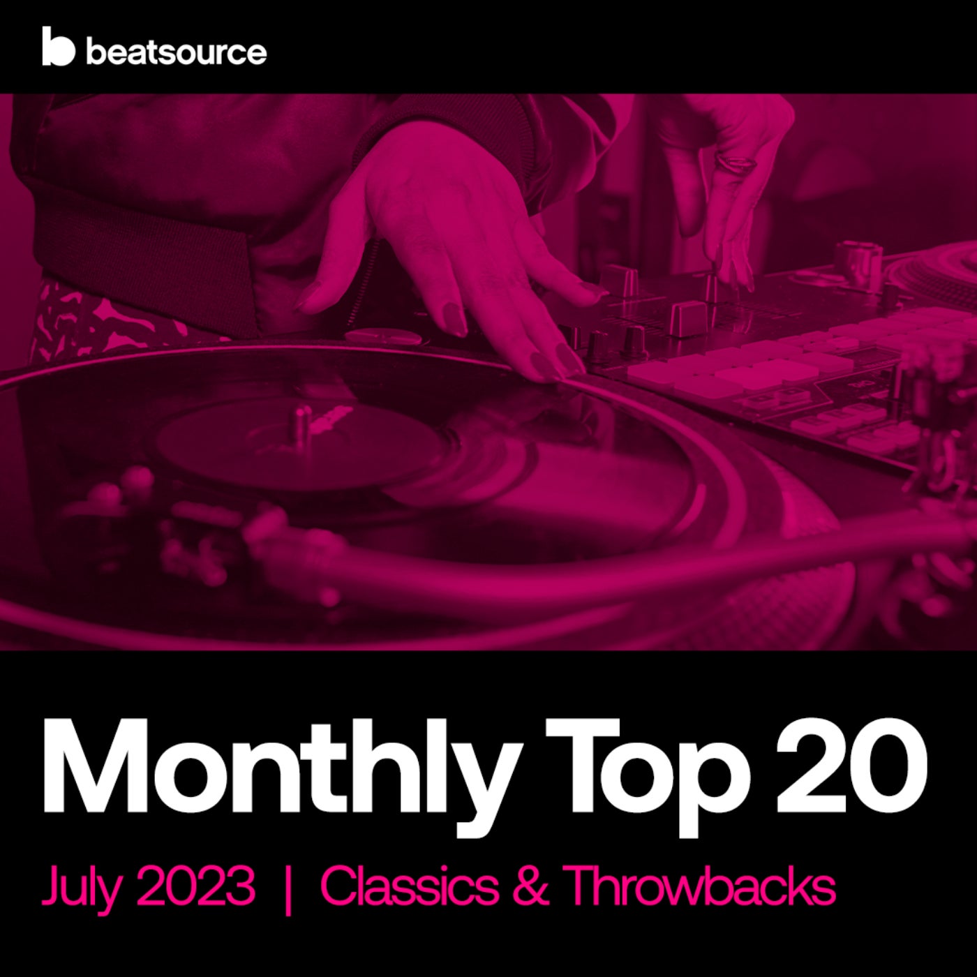 Top 20 - Classics & Throwbacks - July 2023 Playlist for DJs on Beatsource