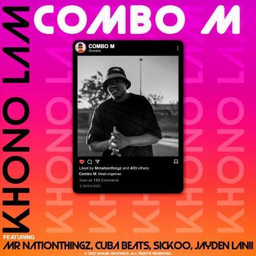 Khono lam by Jayden Lanii, Combo M, Cuba Beats, Sickoo and Mr Nation ...