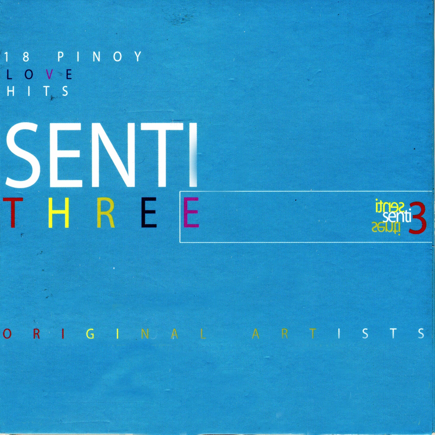 Senti 3: 18 Pinoy Love Hits by Martin Nievera, Neocolours, Iwi Laurel ...