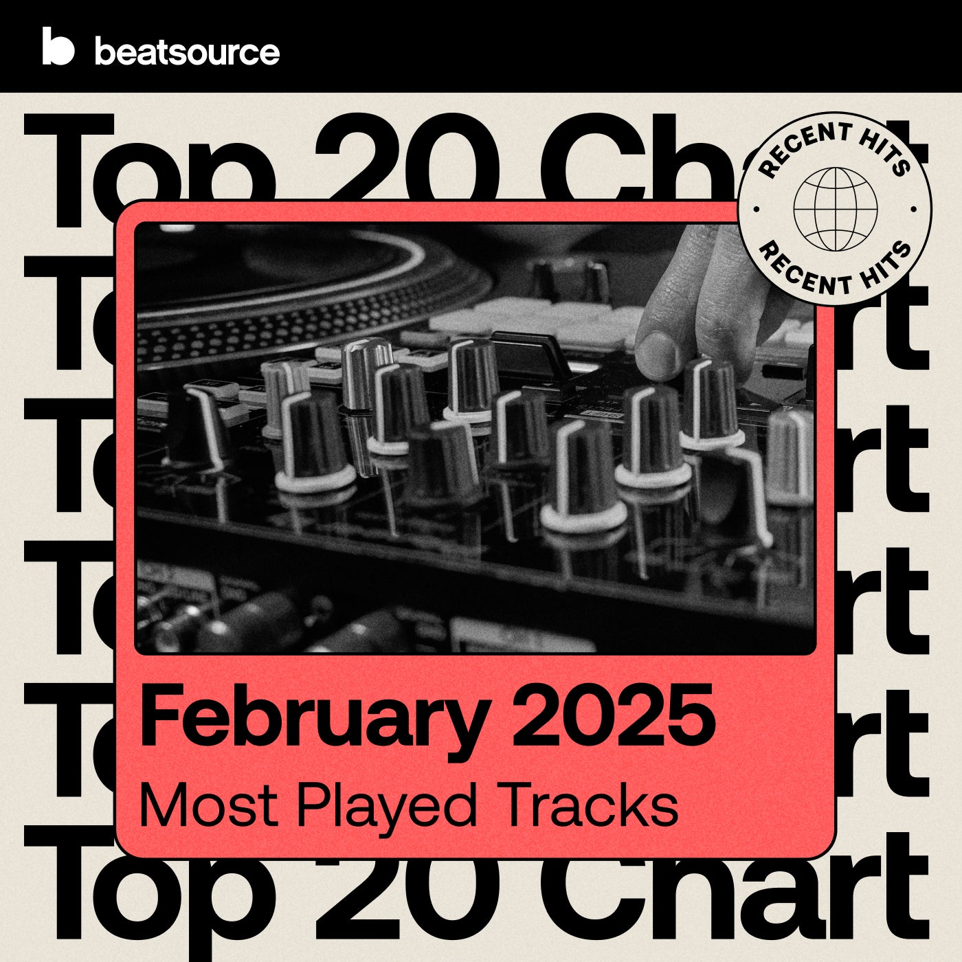 Top 20 - Recent Hits - Feb 2025 Playlist for DJs on Beatsource