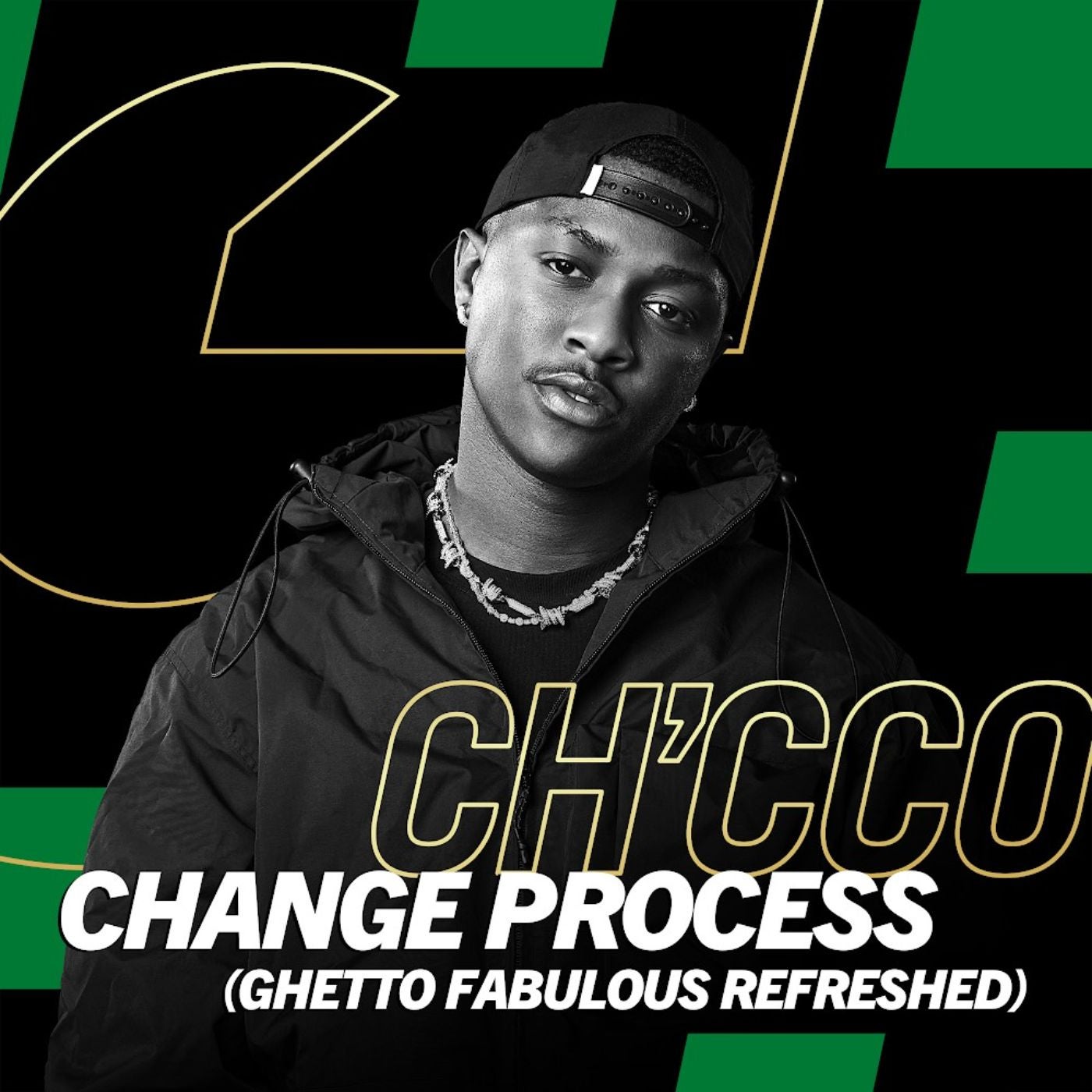 Change Process (Ghetto Fabulous Refreshed) by Ch'cco, Blaqnick and ...