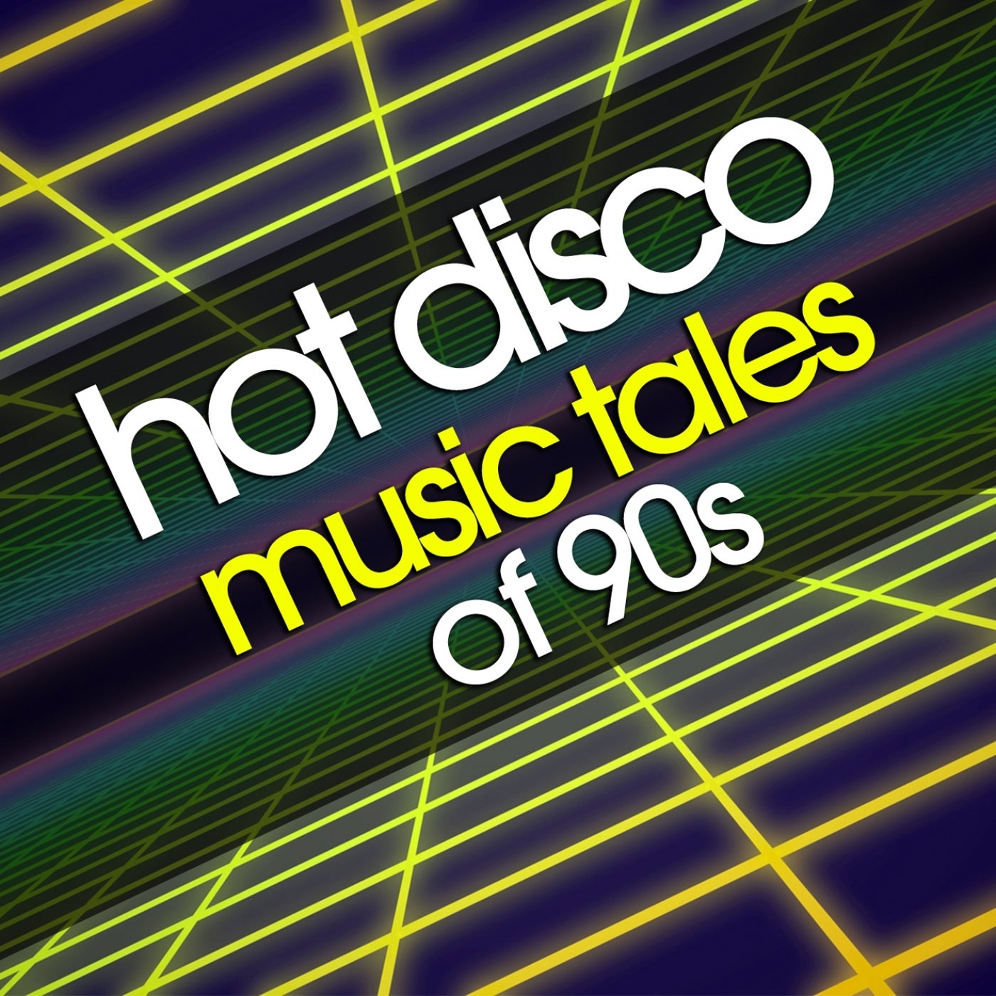 Hot Disco Music Tales of 90S by The Goodfellas, House of Glass, Black ...