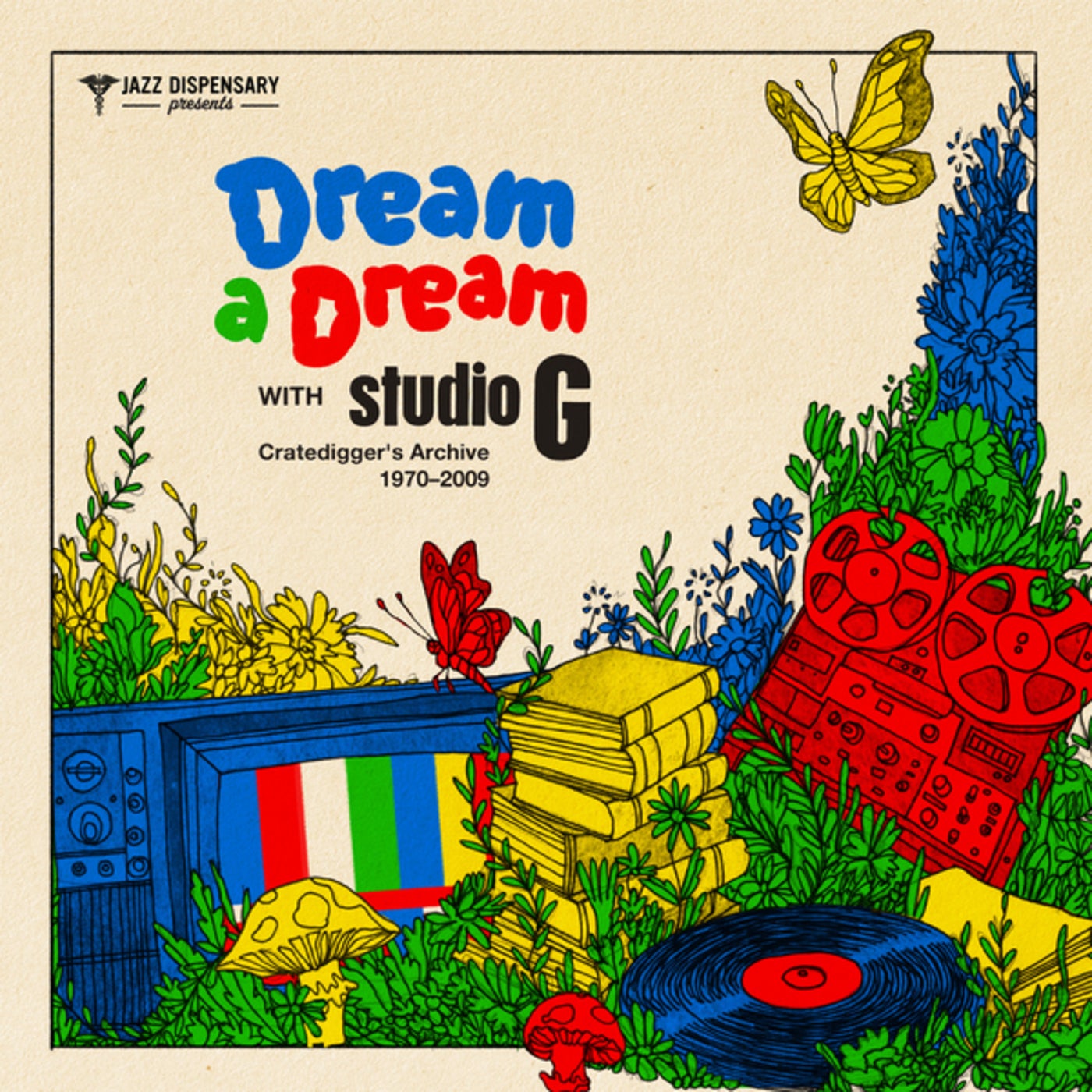 Jazz Dispensary Presents - Dream A Dream With Studio G: Cratedigger's ...