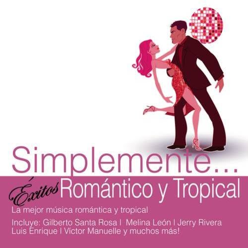 Simplemente... Exitos Romántico y Tropical by Victor Manuelle, El Gran Combo De Puerto Rico ...