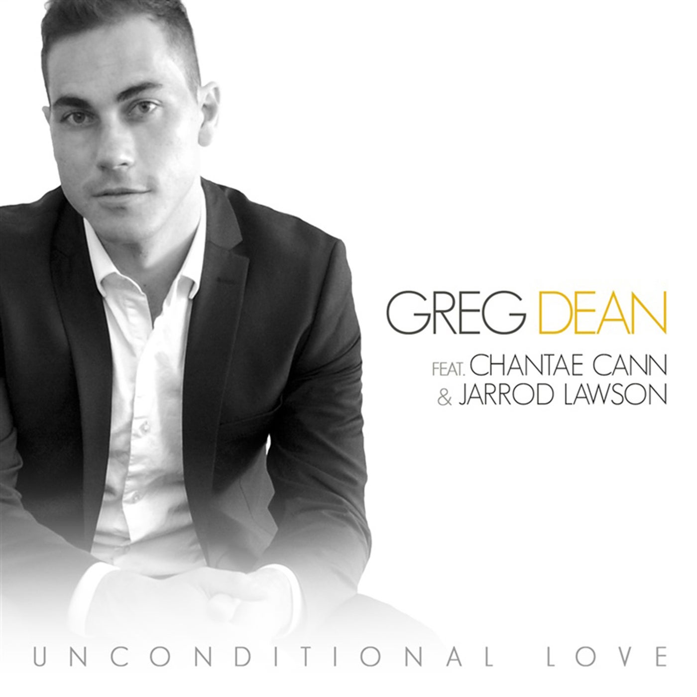 Unconditional Love (feat. Jarrod Lawson and Chantae Cann) by Greg Dean ...
