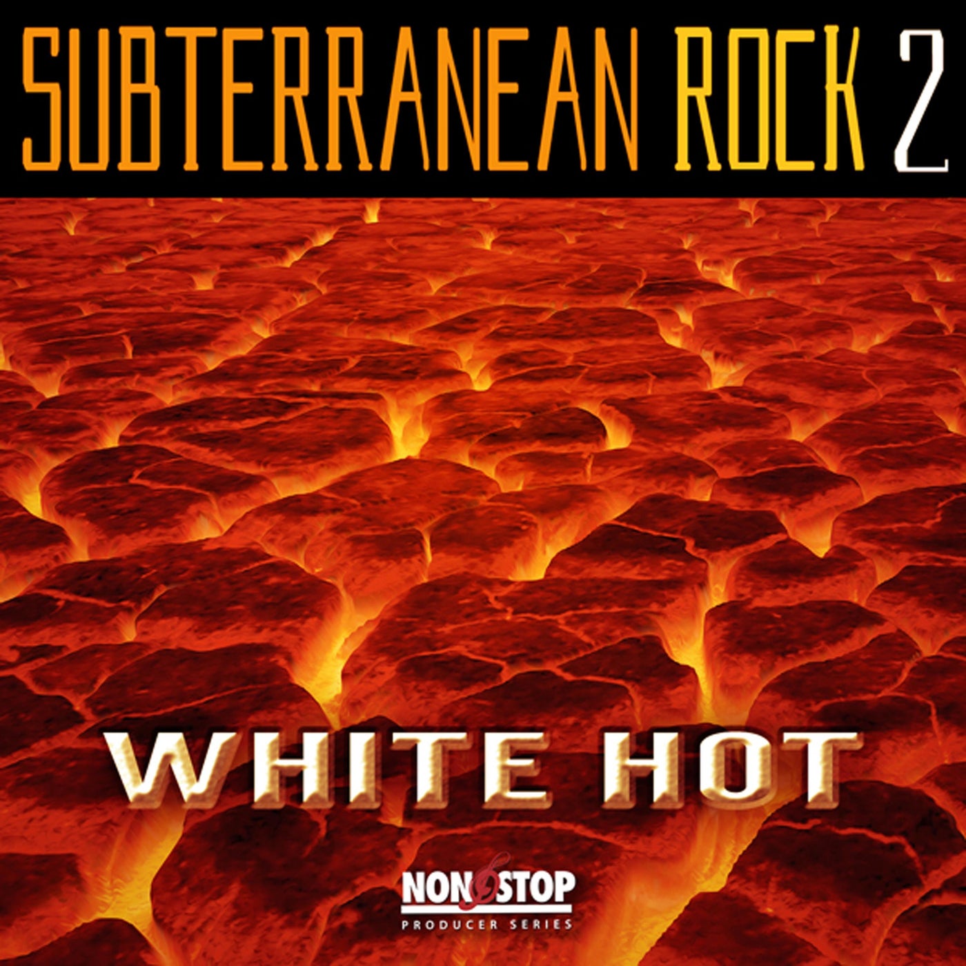 Subterranean Rock, Vol. 2: White Hot by Annihilators on Beatsource