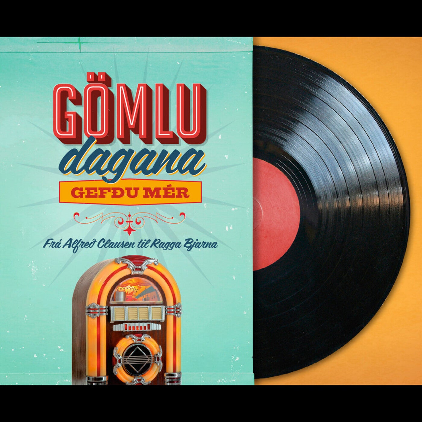 Gömlu dagana gefðu mér by Sigurður Ólafsson, Alfreð Clausen, Haukur ...