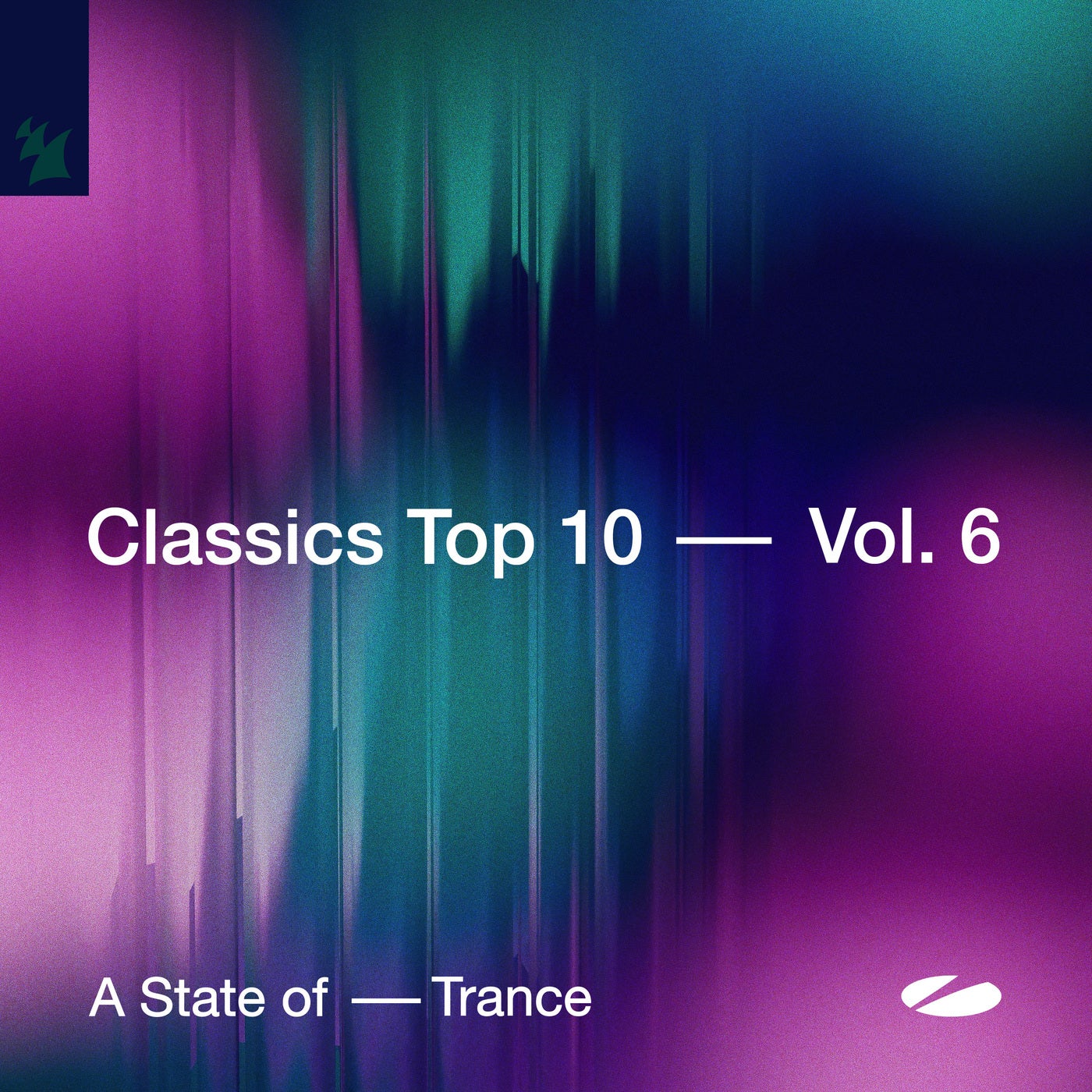 A State of Trance - Classics Top 10, Vol. 6 (Extended Versions) by Three Drives On A Vinyl, The ...