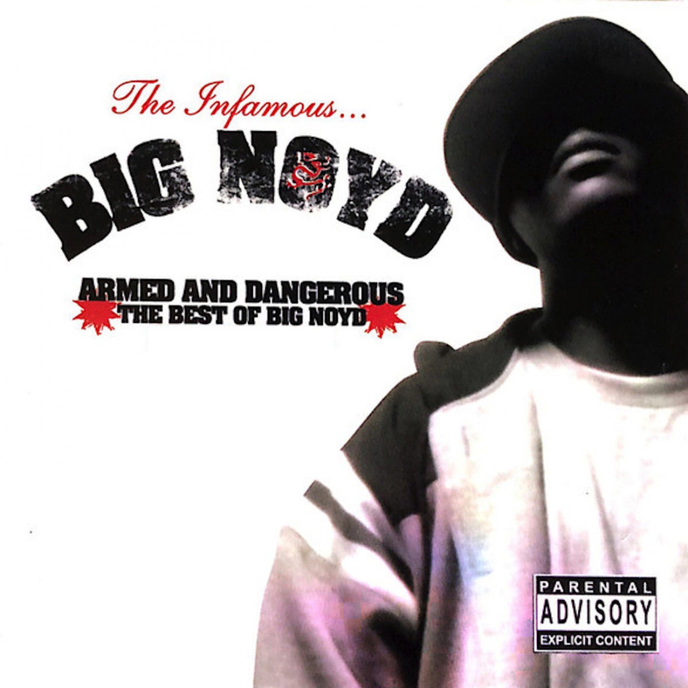 Armed & Dangerous (Best of Big Noyd) by Prodigy, Big Noyd, Mobb Deep ...